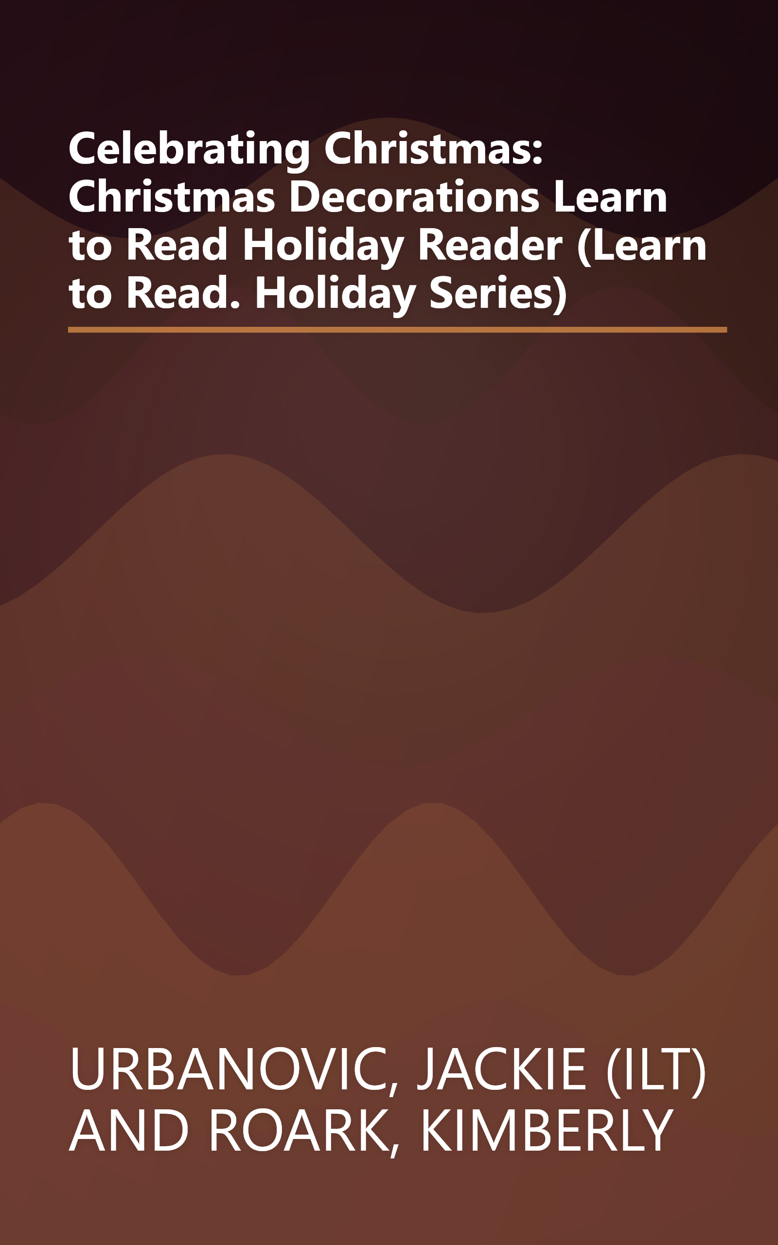 Celebrating Christmas: Christmas Decorations Learn to Read Holiday Reader (Learn to Read. Holiday Series) book cover