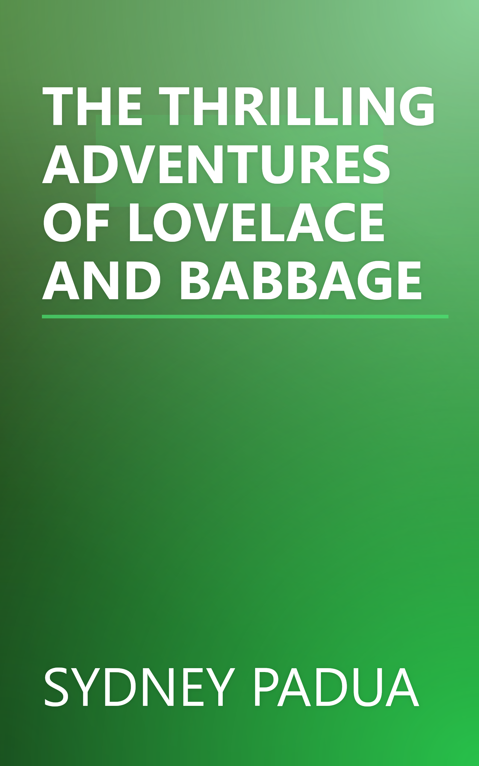 THE THRILLING ADVENTURES OF LOVELACE AND BABBAGE book cover