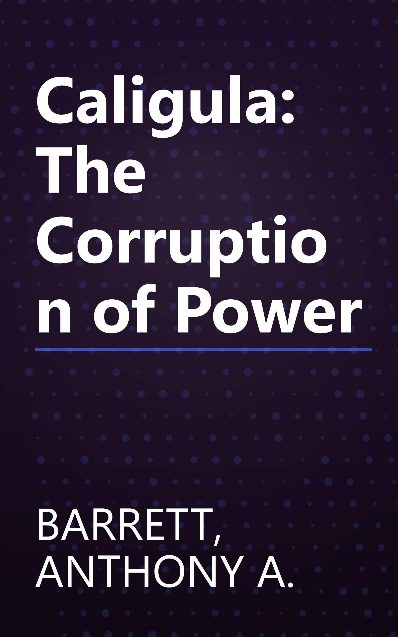 Caligula: The Corruption of Power book cover