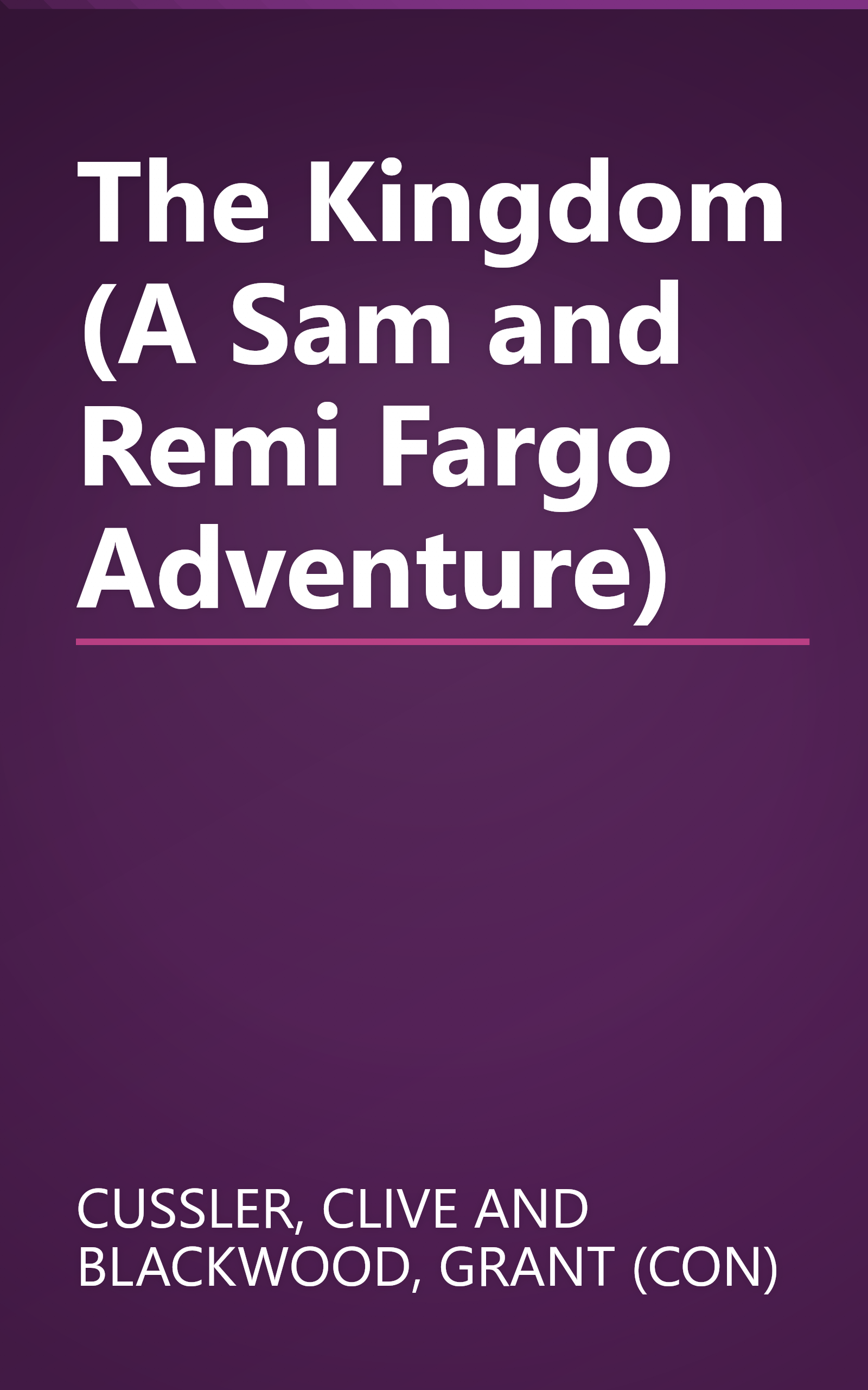 The Kingdom (A Sam and Remi Fargo Adventure) book cover