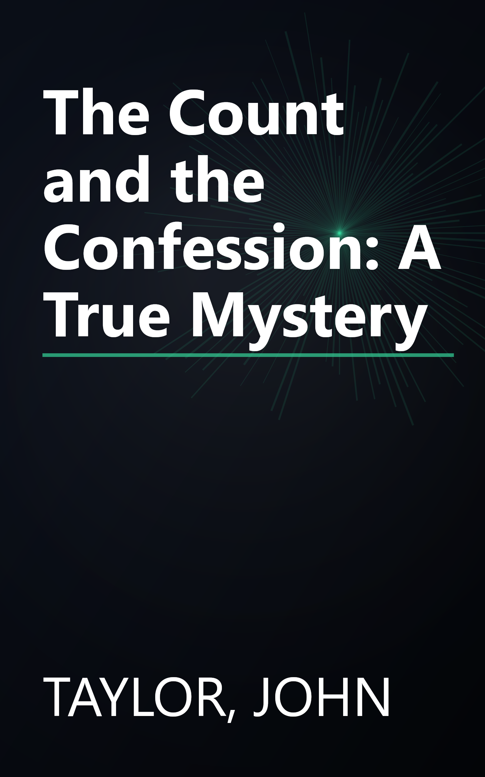 The Count and the Confession: A True Mystery book cover