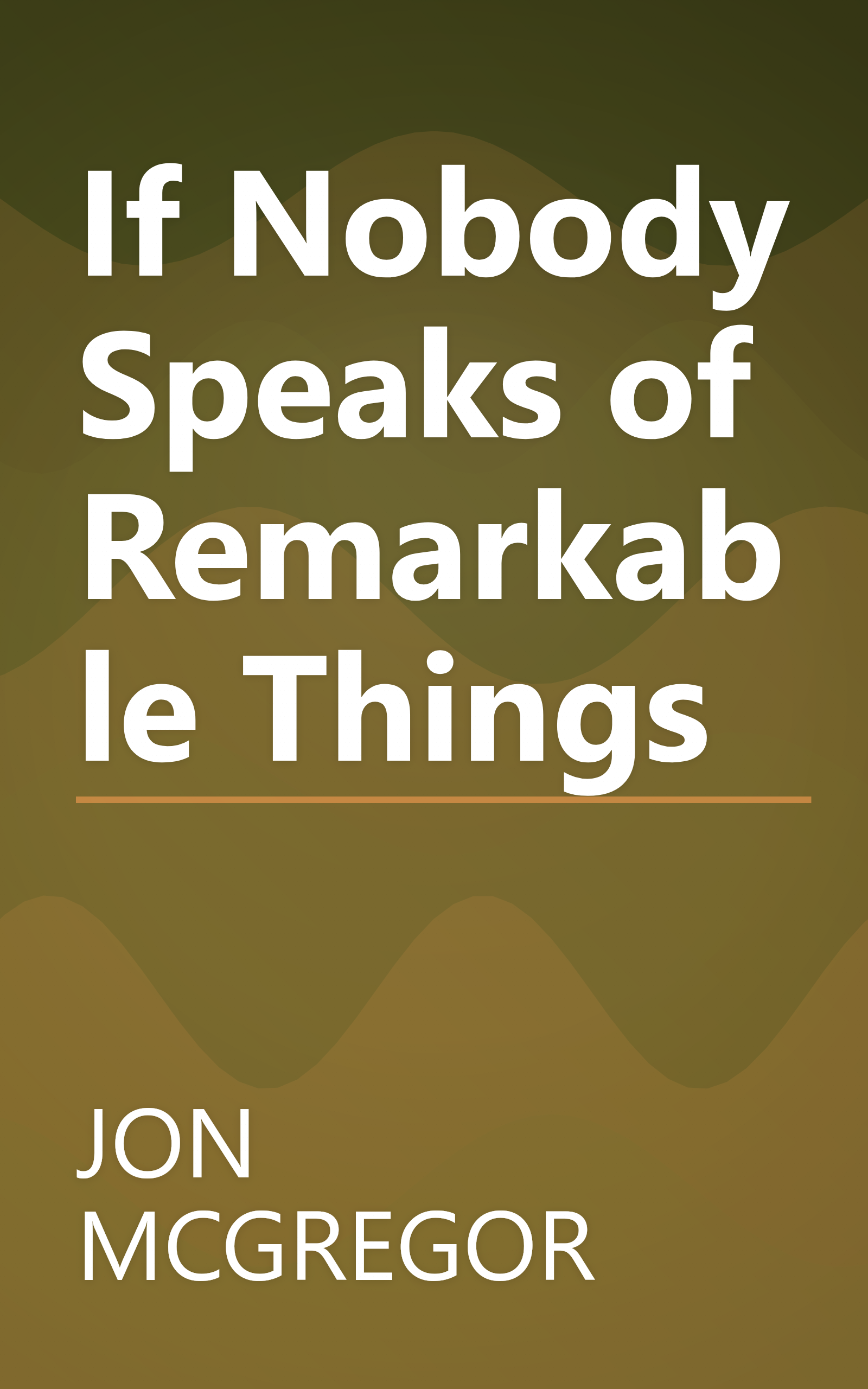 If Nobody Speaks of Remarkable Things book cover