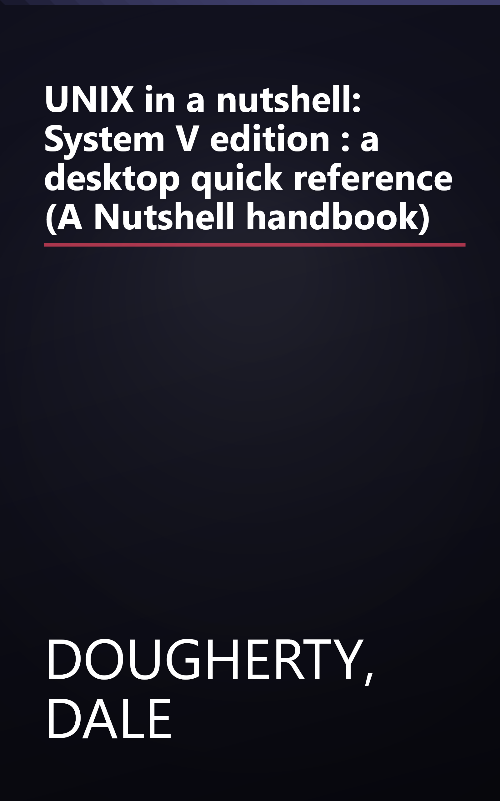 UNIX in a nutshell: System V edition : a desktop quick reference (A Nutshell handbook) book cover
