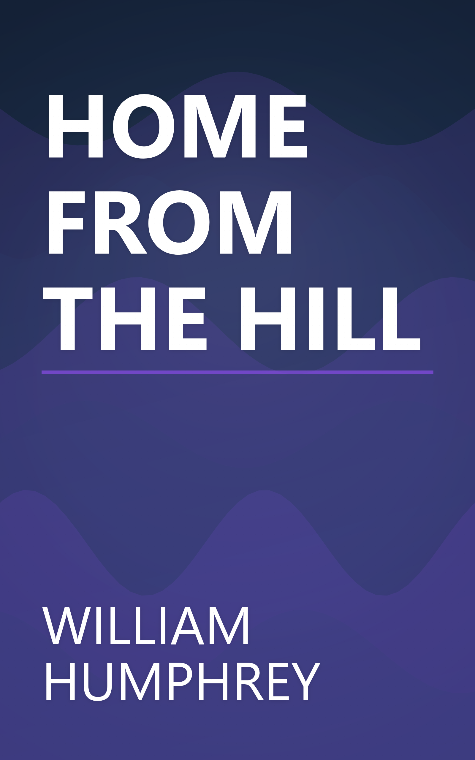 HOME FROM THE HILL book cover