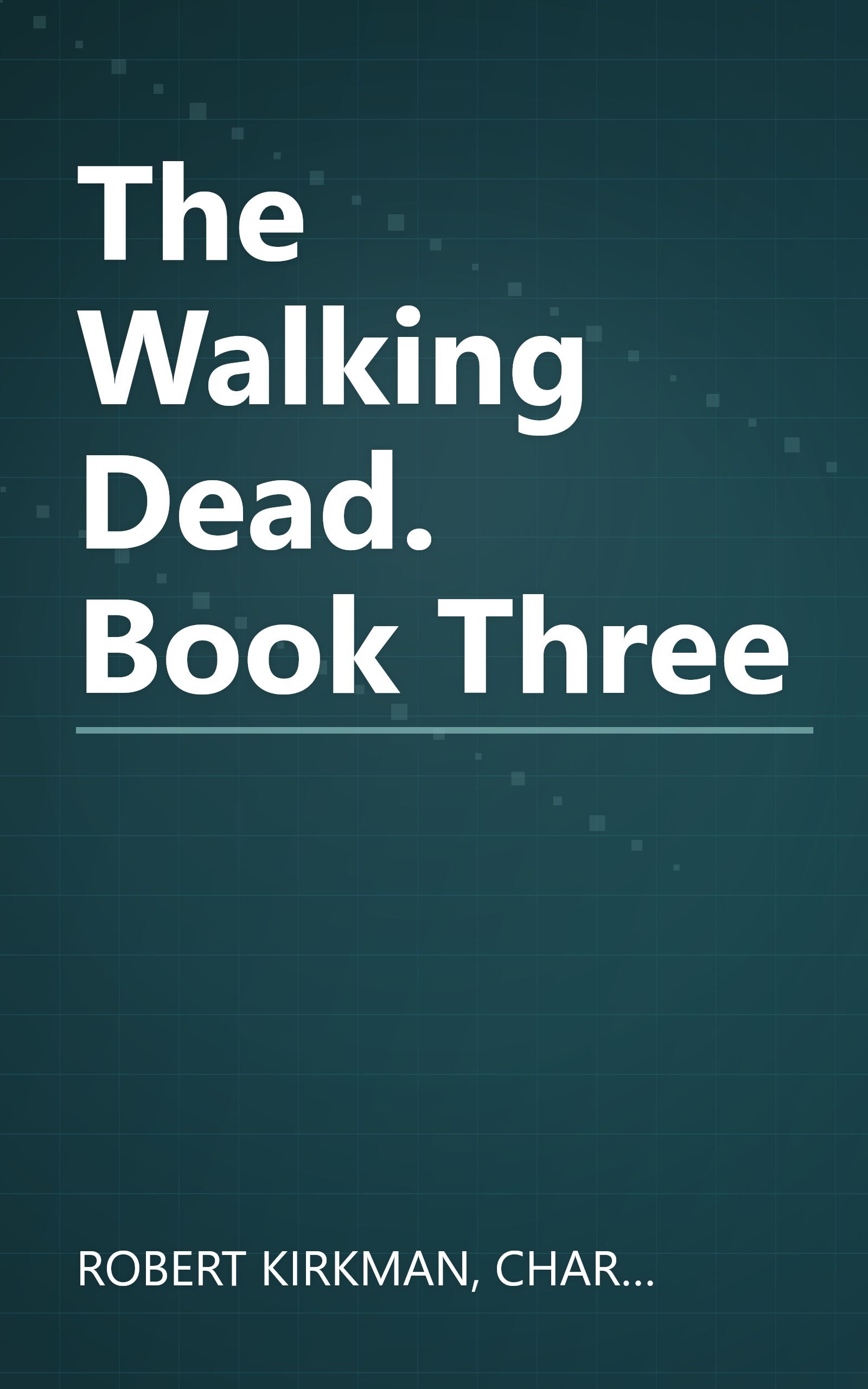 The Walking Dead. Book Three book cover