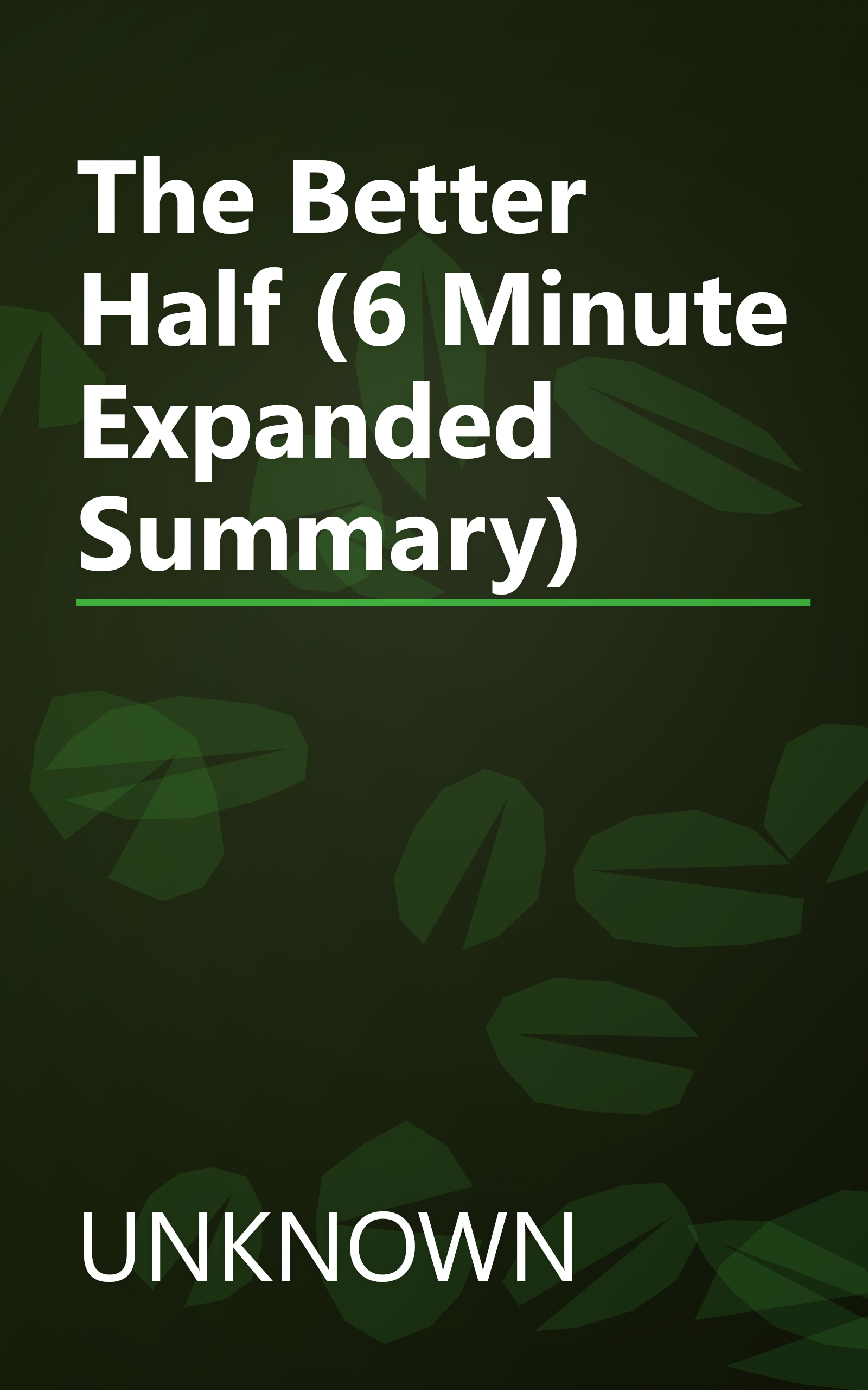 The Better Half (6 Minute   Expanded Summary) book cover