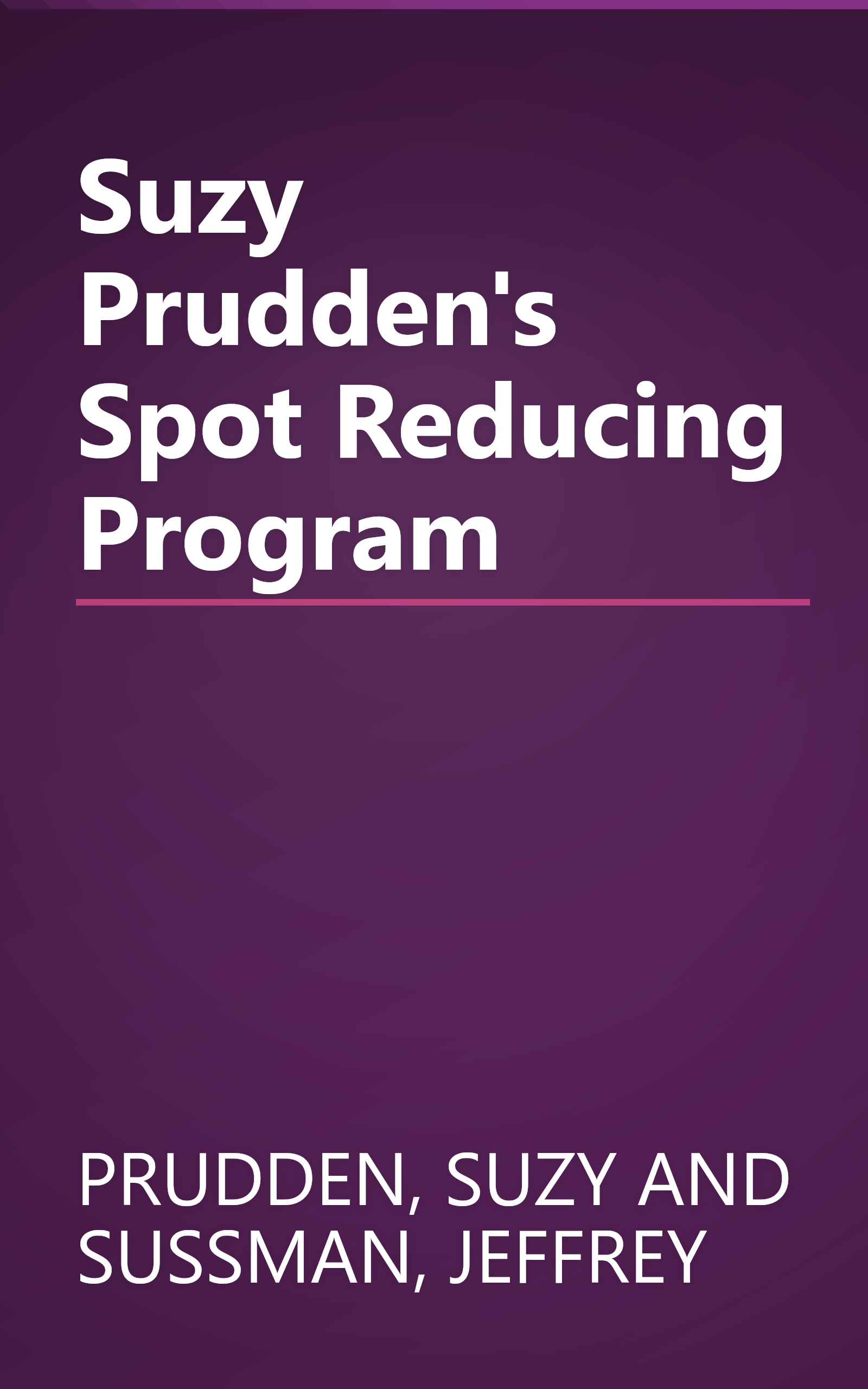 Suzy Prudden's Spot Reducing Program book cover