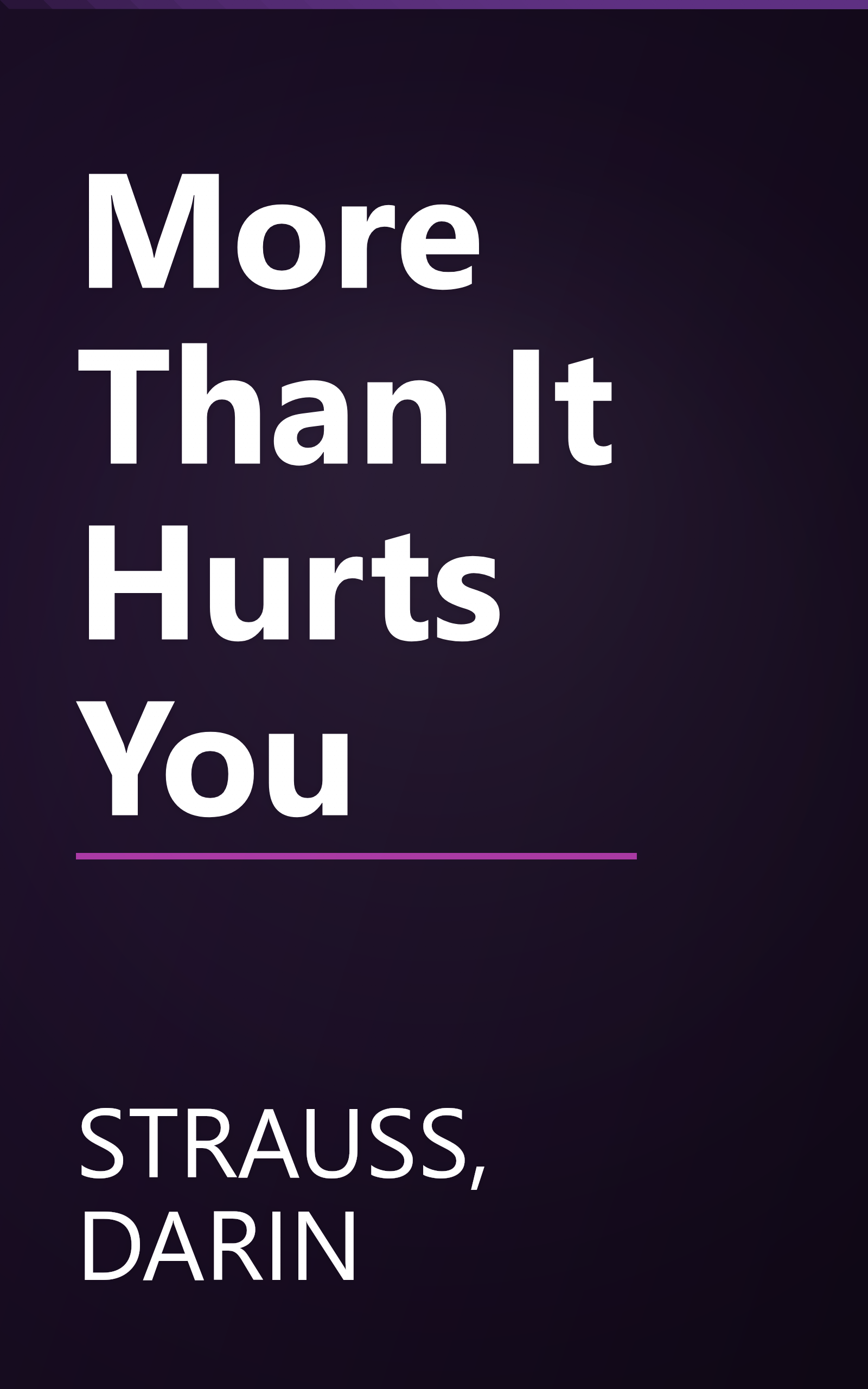 More Than It Hurts You book cover