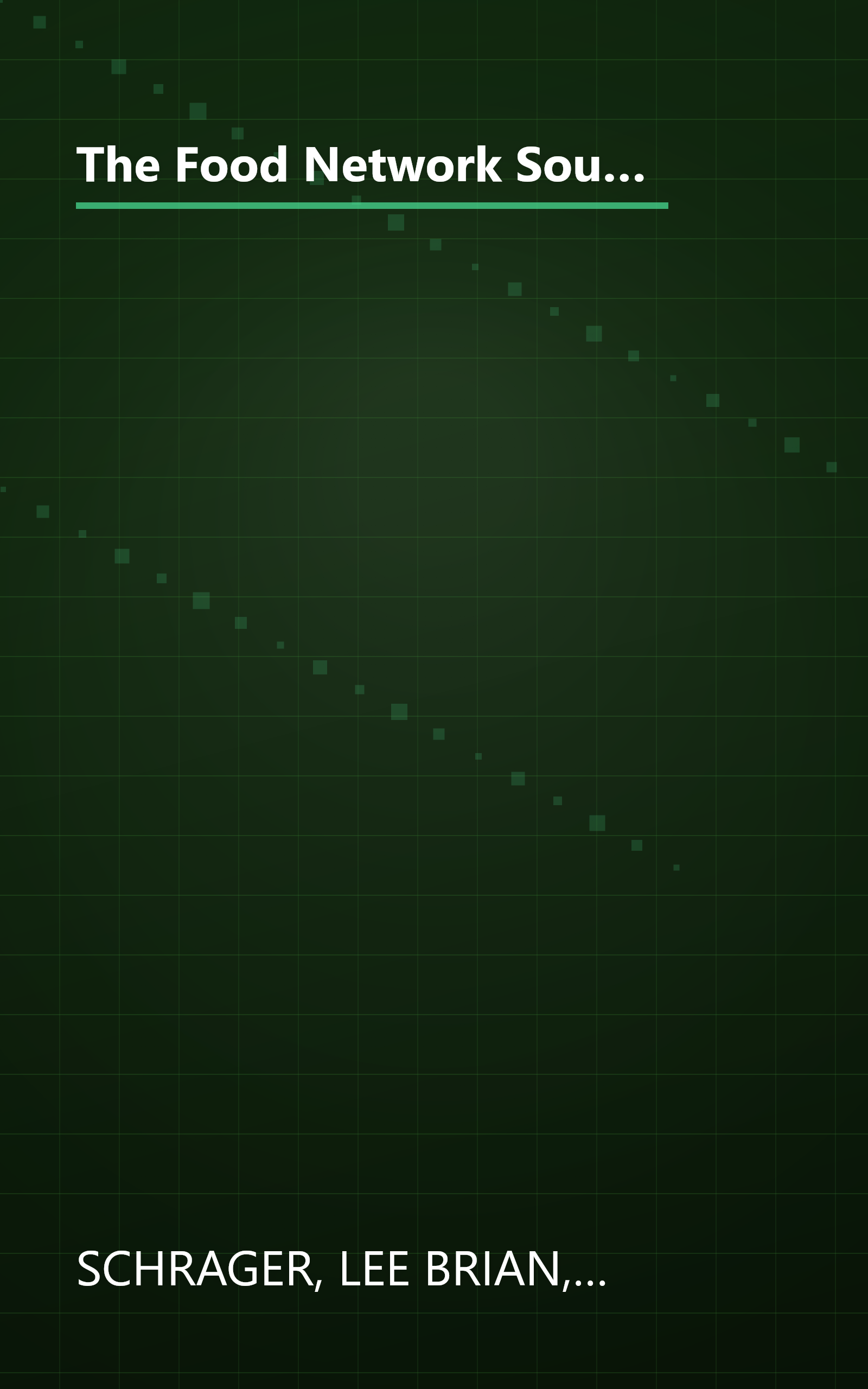 The Food Network South Beach Wine & Food Festival Cookbook: Recipes and Behind-the-Scenes Stories from America's Hottest Chefs book cover