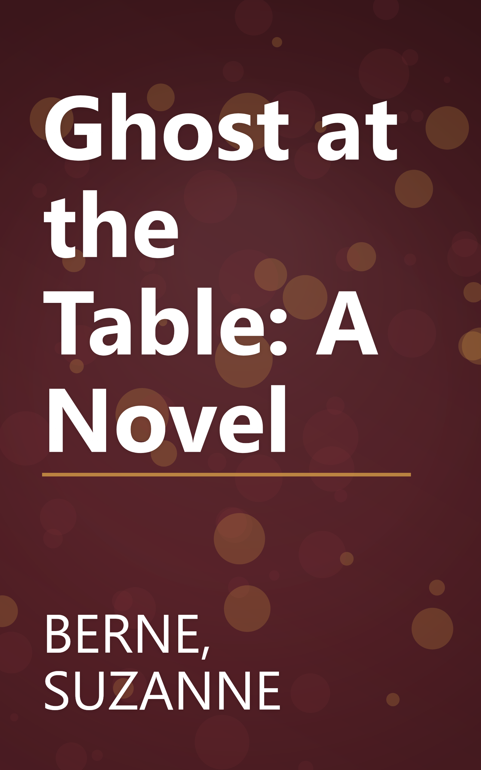 Ghost at the Table: A Novel book cover