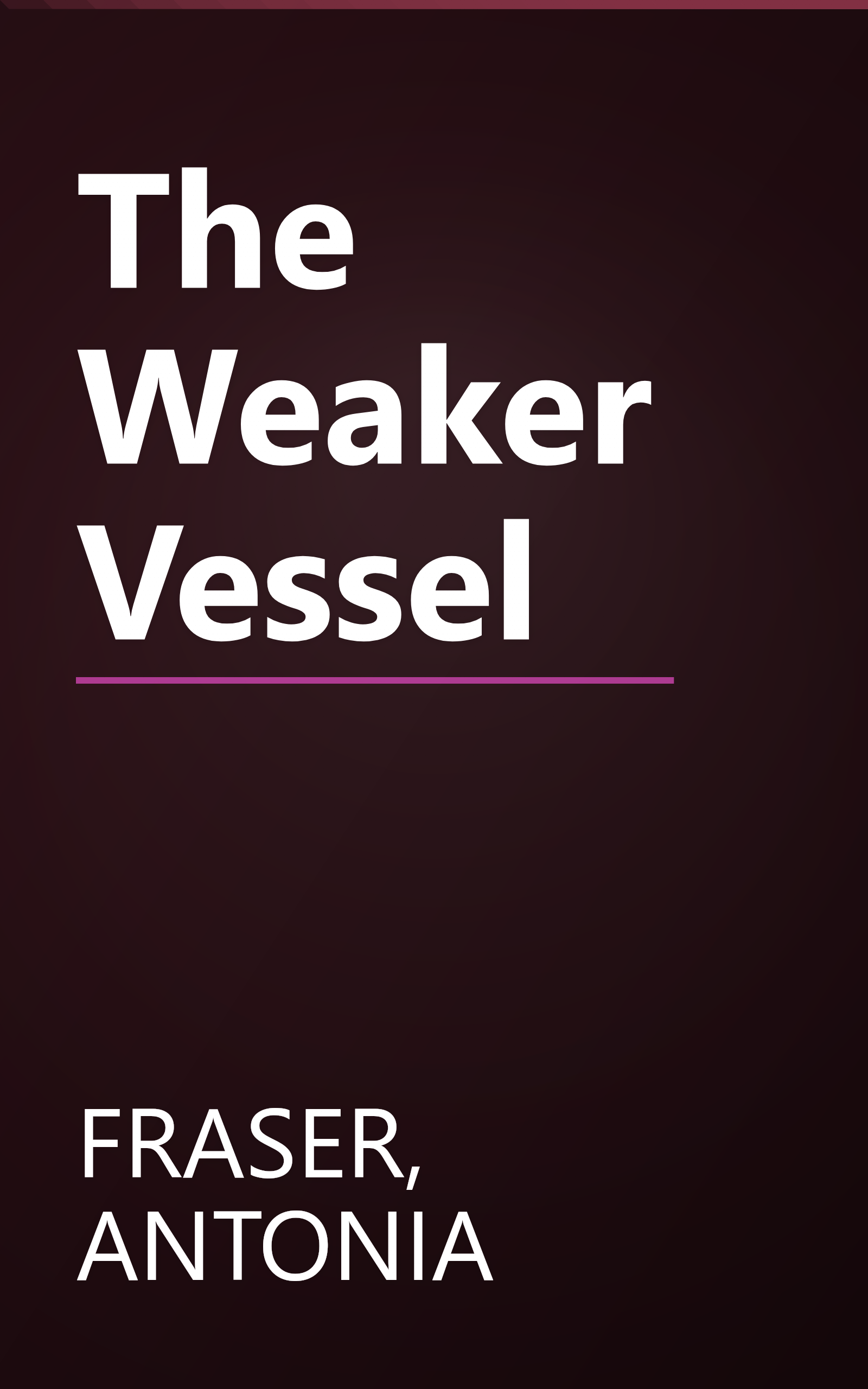The Weaker Vessel book cover