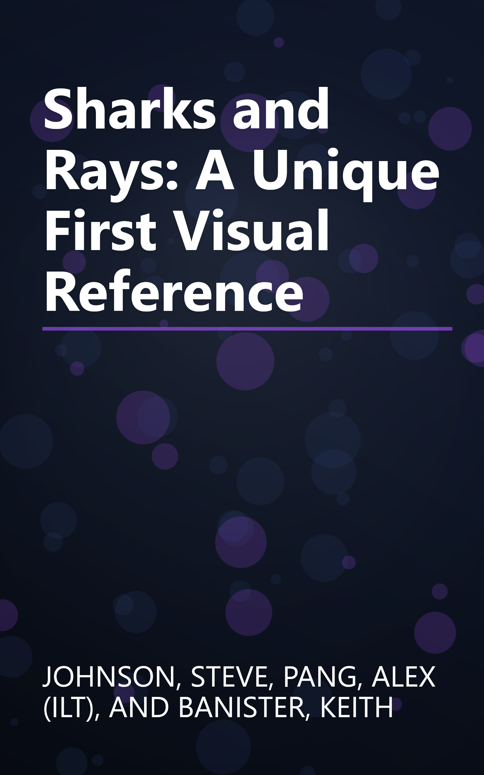 Sharks and Rays: A Unique First Visual Reference book cover