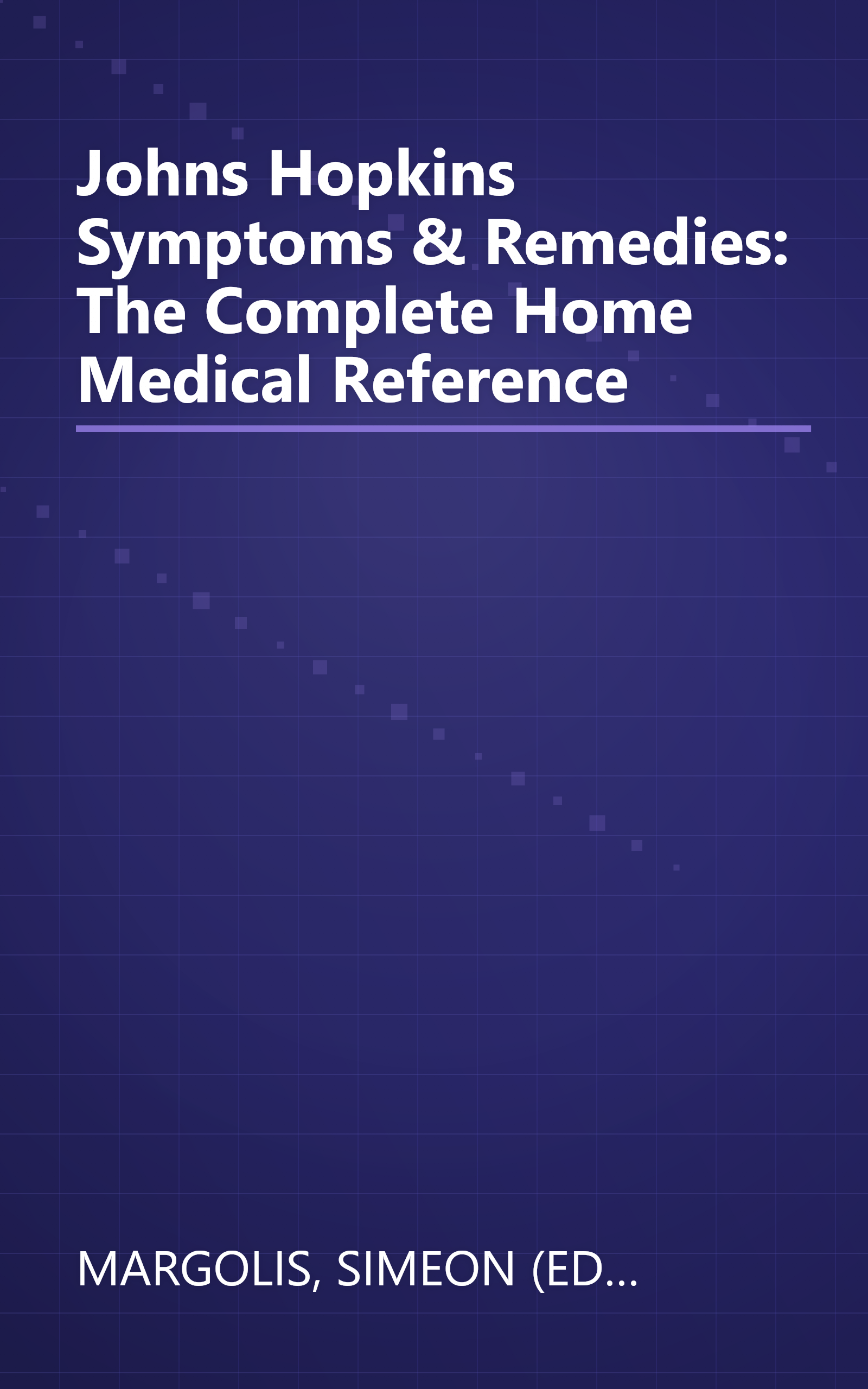 Johns Hopkins Symptoms & Remedies: The Complete Home Medical Reference book cover