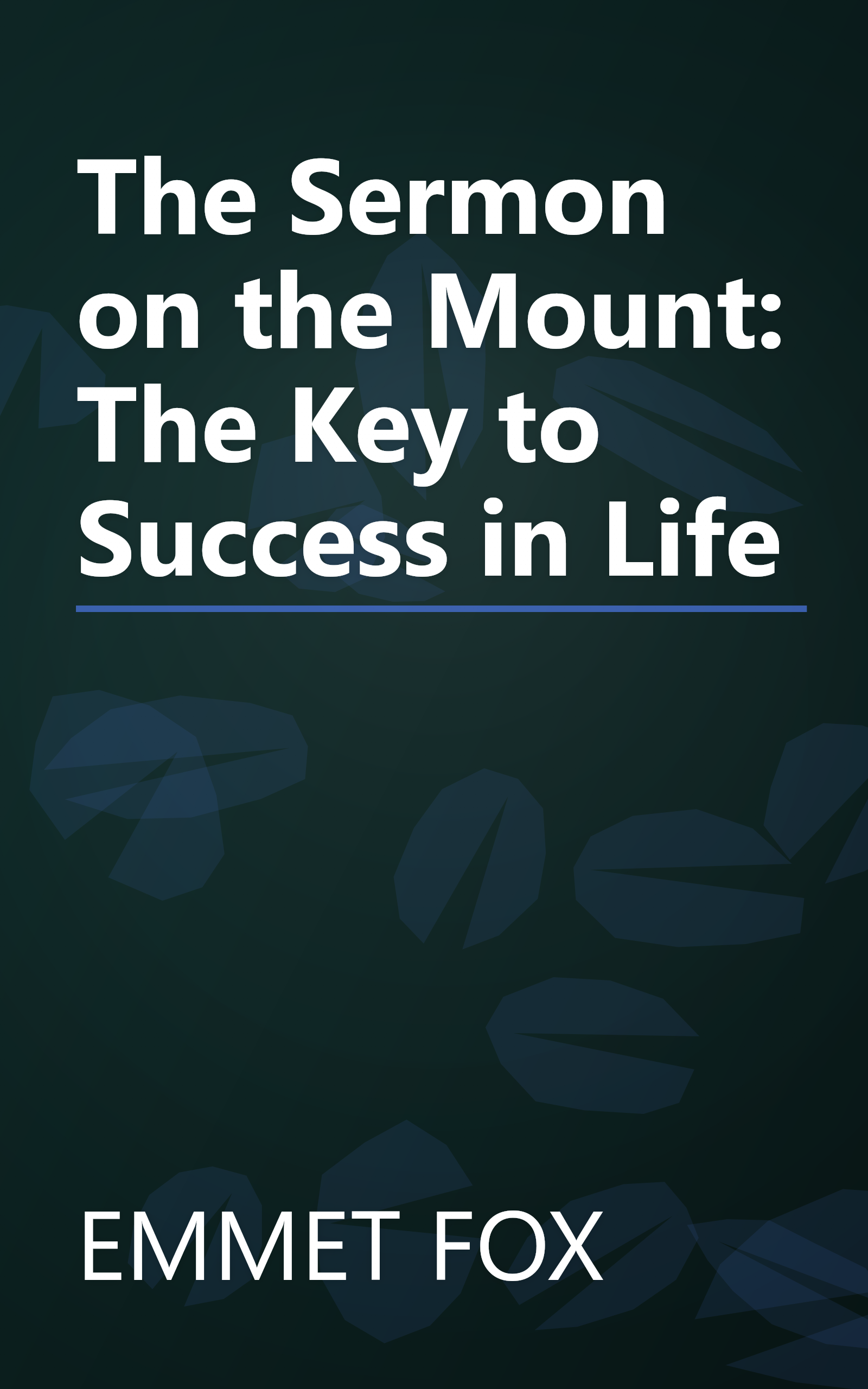 The Sermon on the Mount: The Key to Success in Life book cover