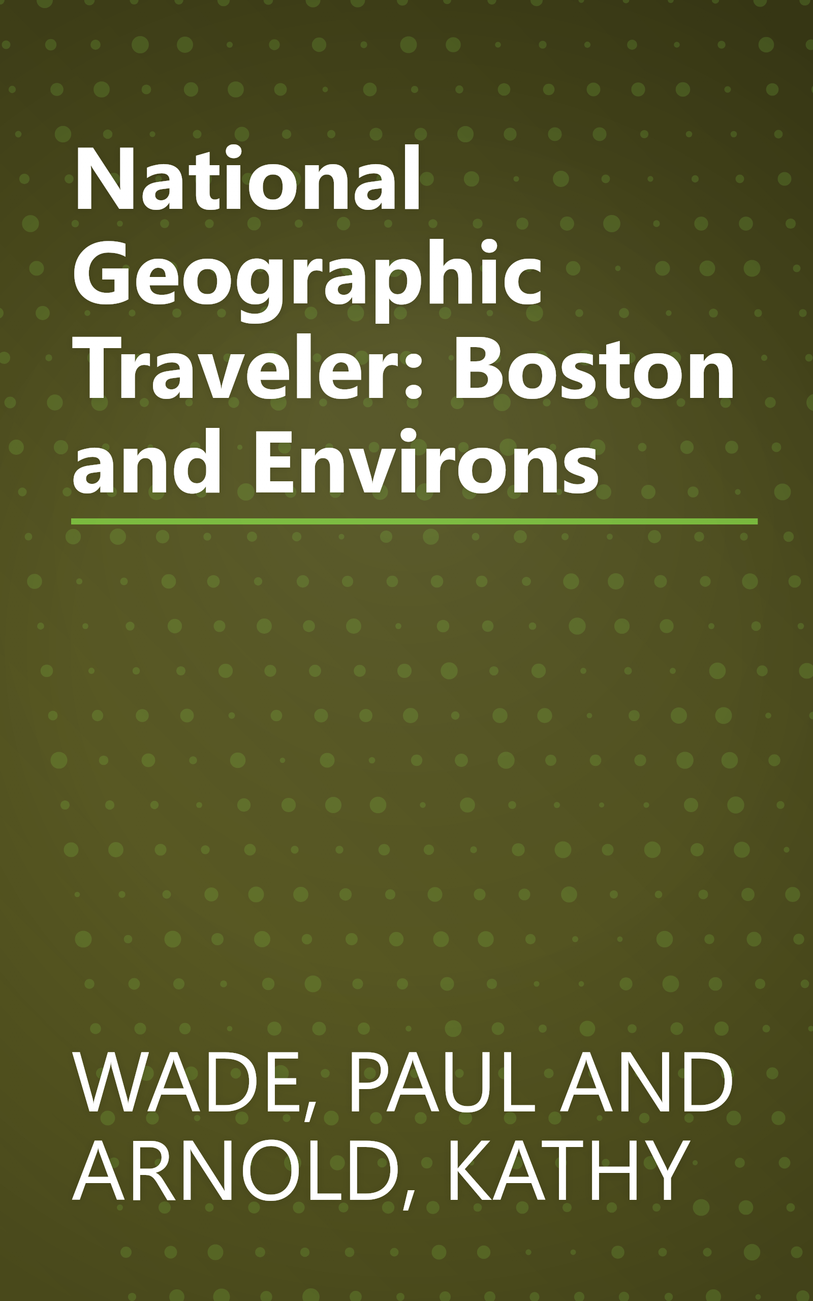 National Geographic Traveler: Boston and Environs book cover