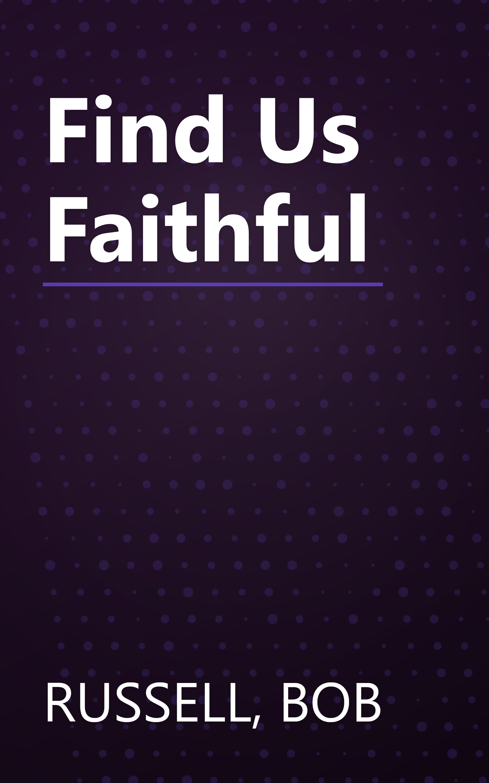 Find Us Faithful book cover