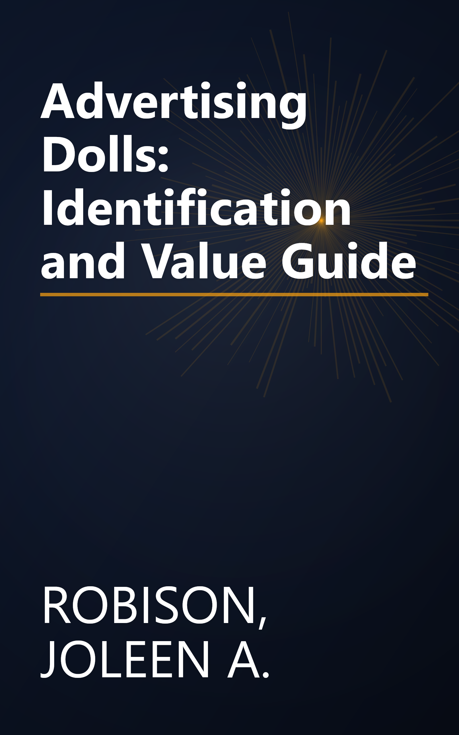 Advertising Dolls: Identification and Value Guide book cover