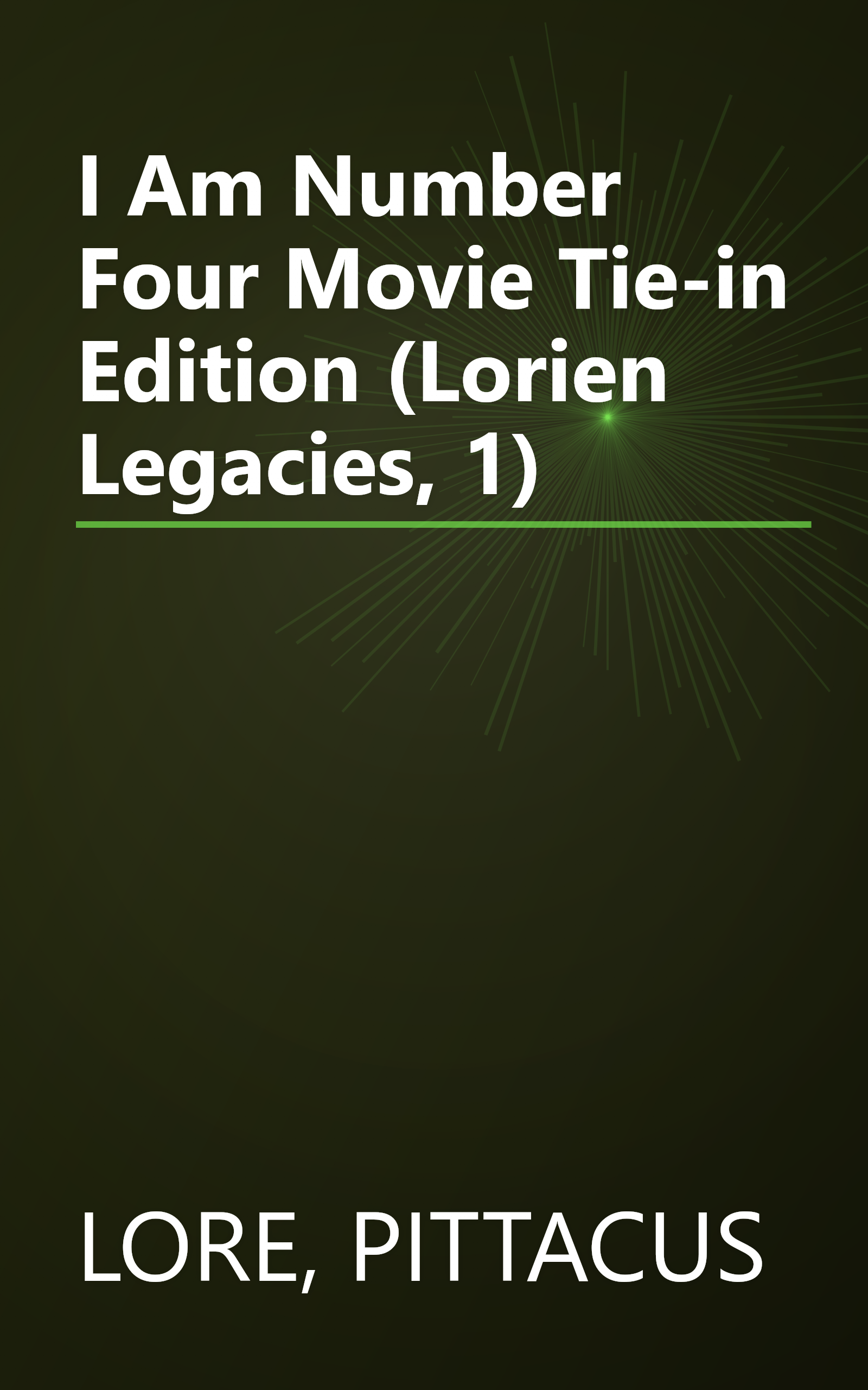 I Am Number Four Movie Tie-in Edition (Lorien Legacies, 1) book cover