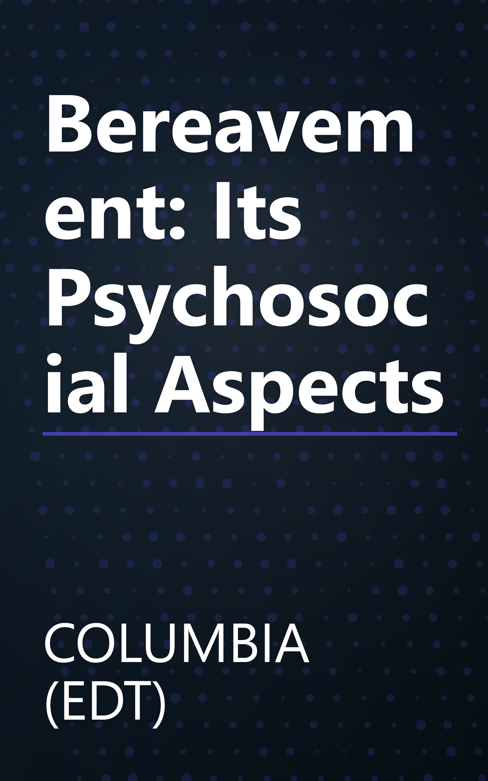 Bereavement: Its Psychosocial Aspects book cover