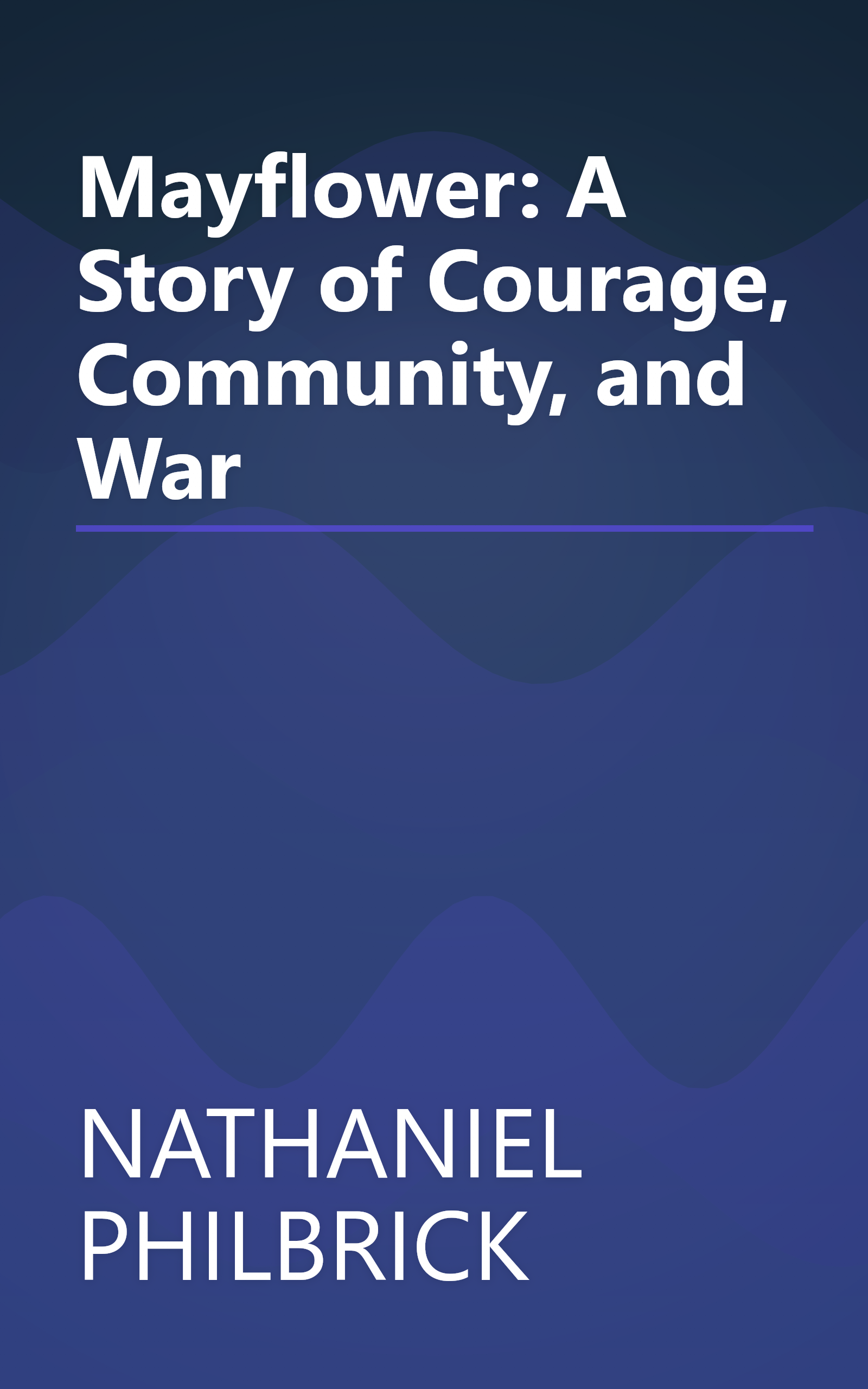 Mayflower: A Story of Courage, Community, and War book cover