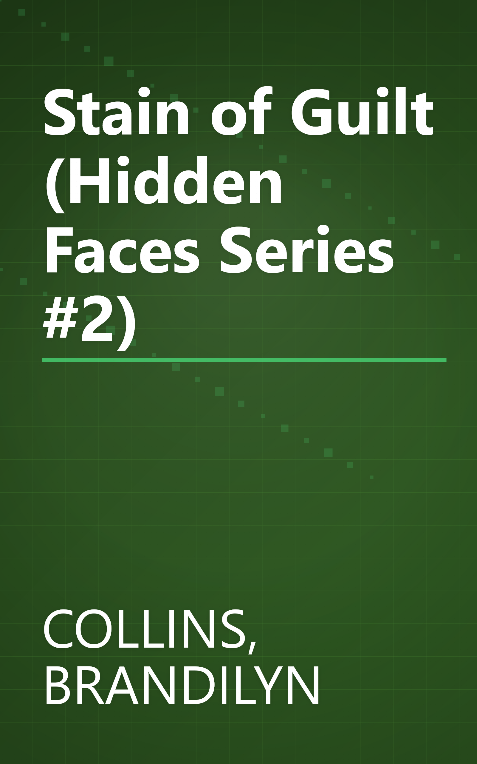 Stain of Guilt (Hidden Faces Series #2) book cover