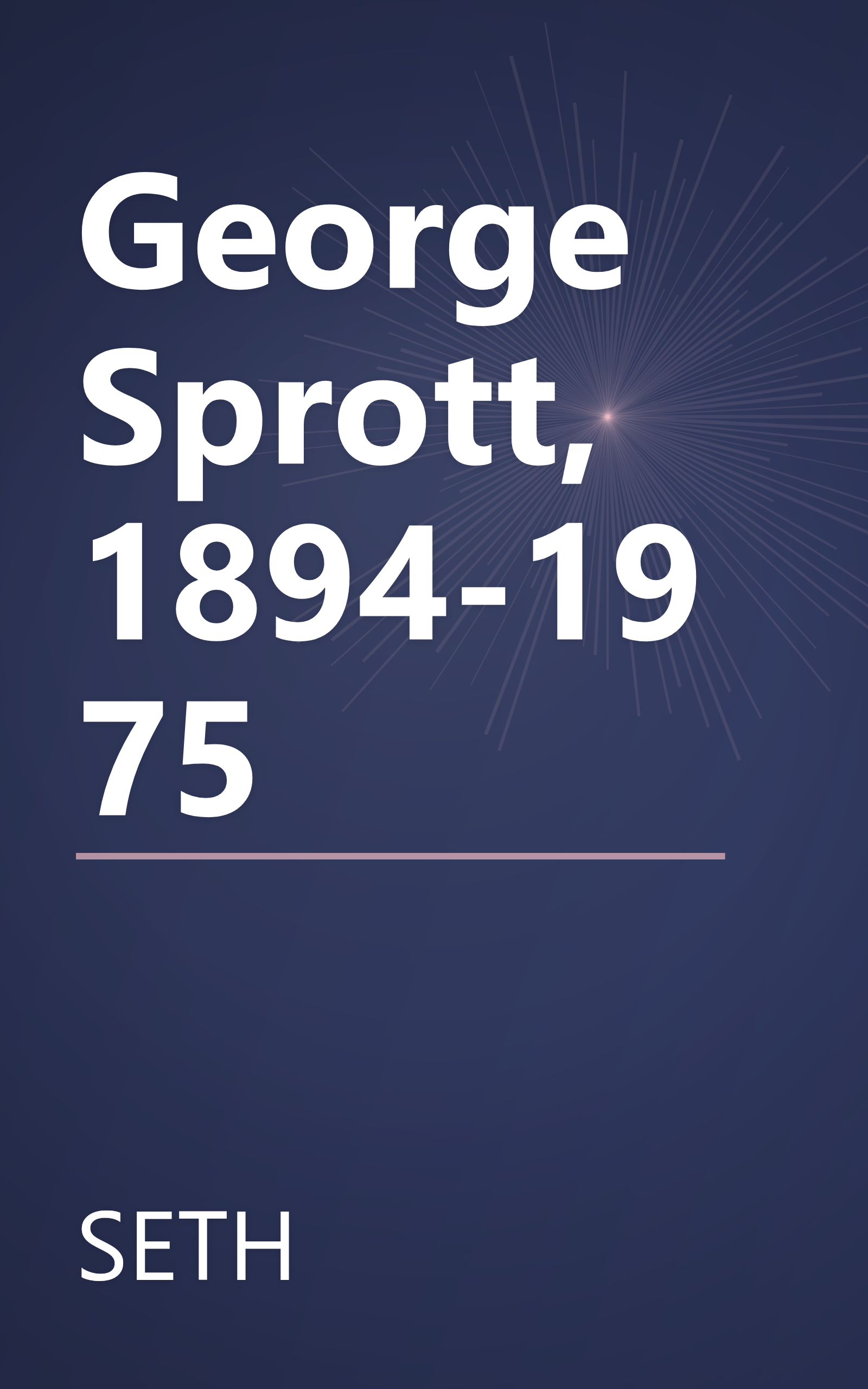 George Sprott, 1894-1975 book cover