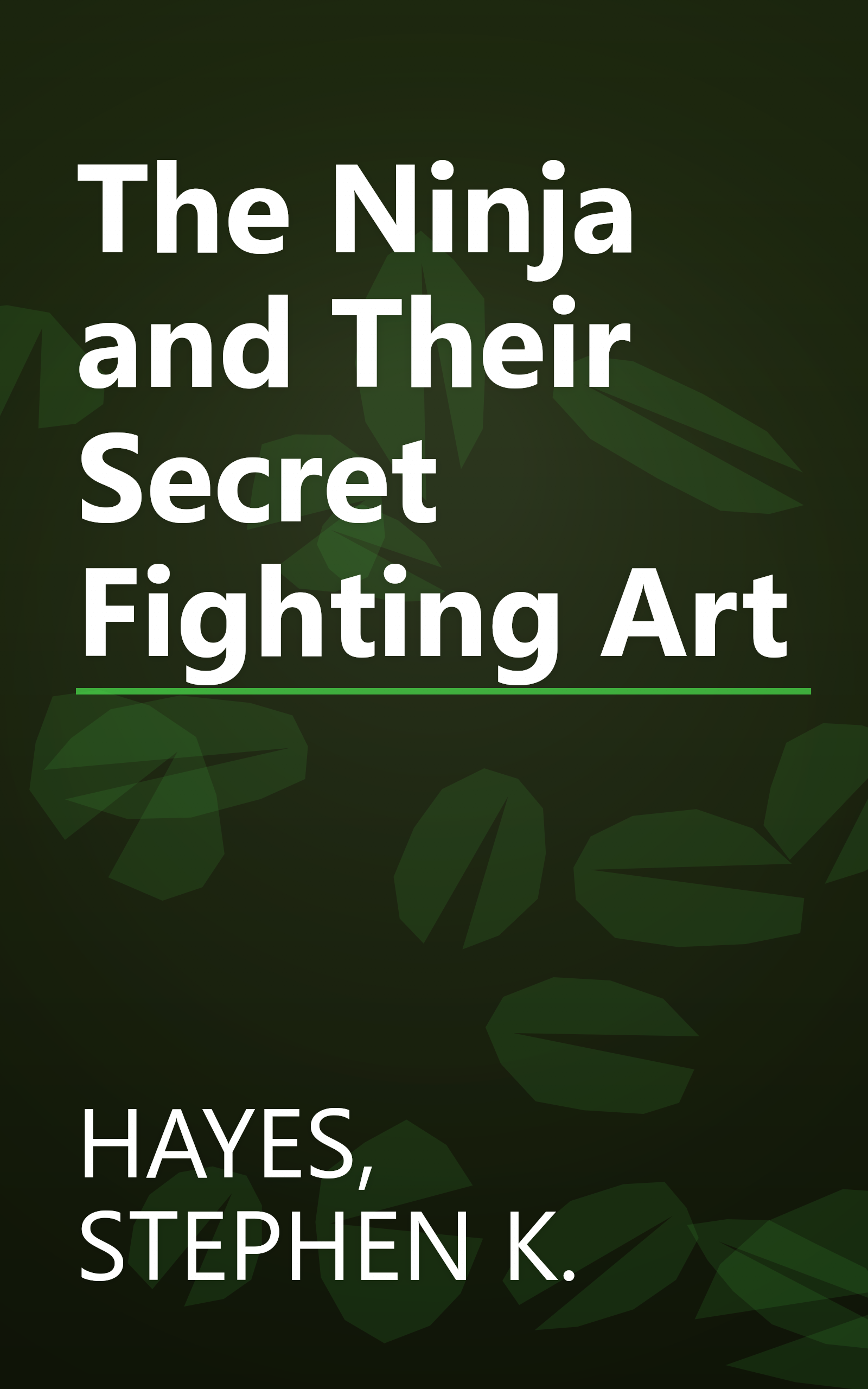The Ninja and Their Secret Fighting Art book cover