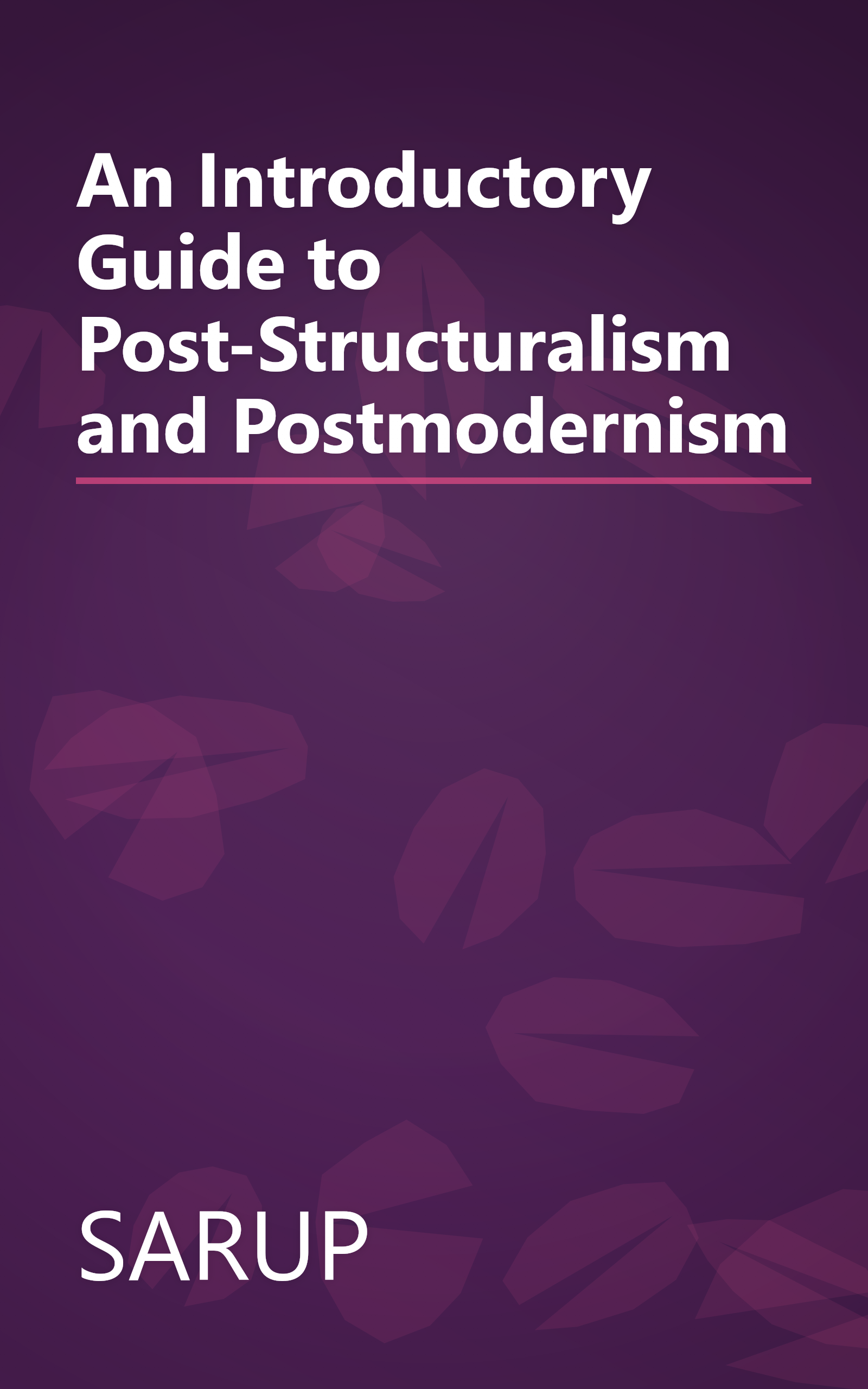 An Introductory Guide to Post-Structuralism and Postmodernism book cover