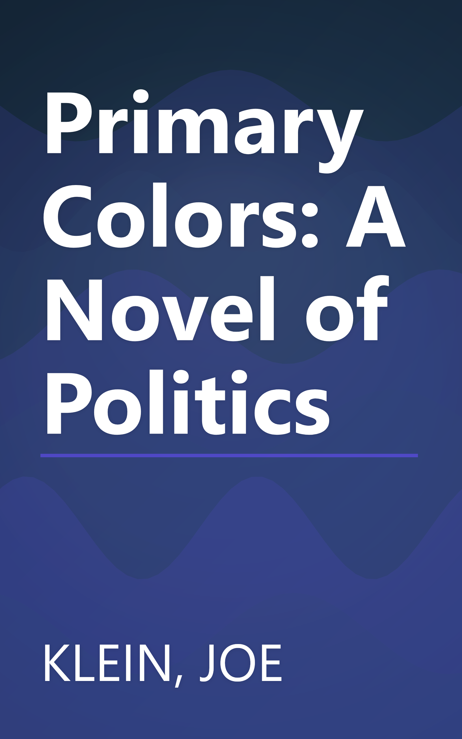 Primary Colors: A Novel of Politics book cover
