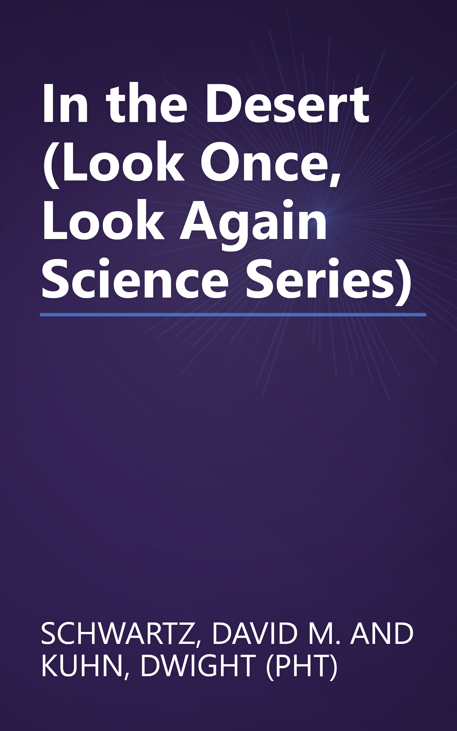 In the Desert (Look Once, Look Again Science Series) book cover