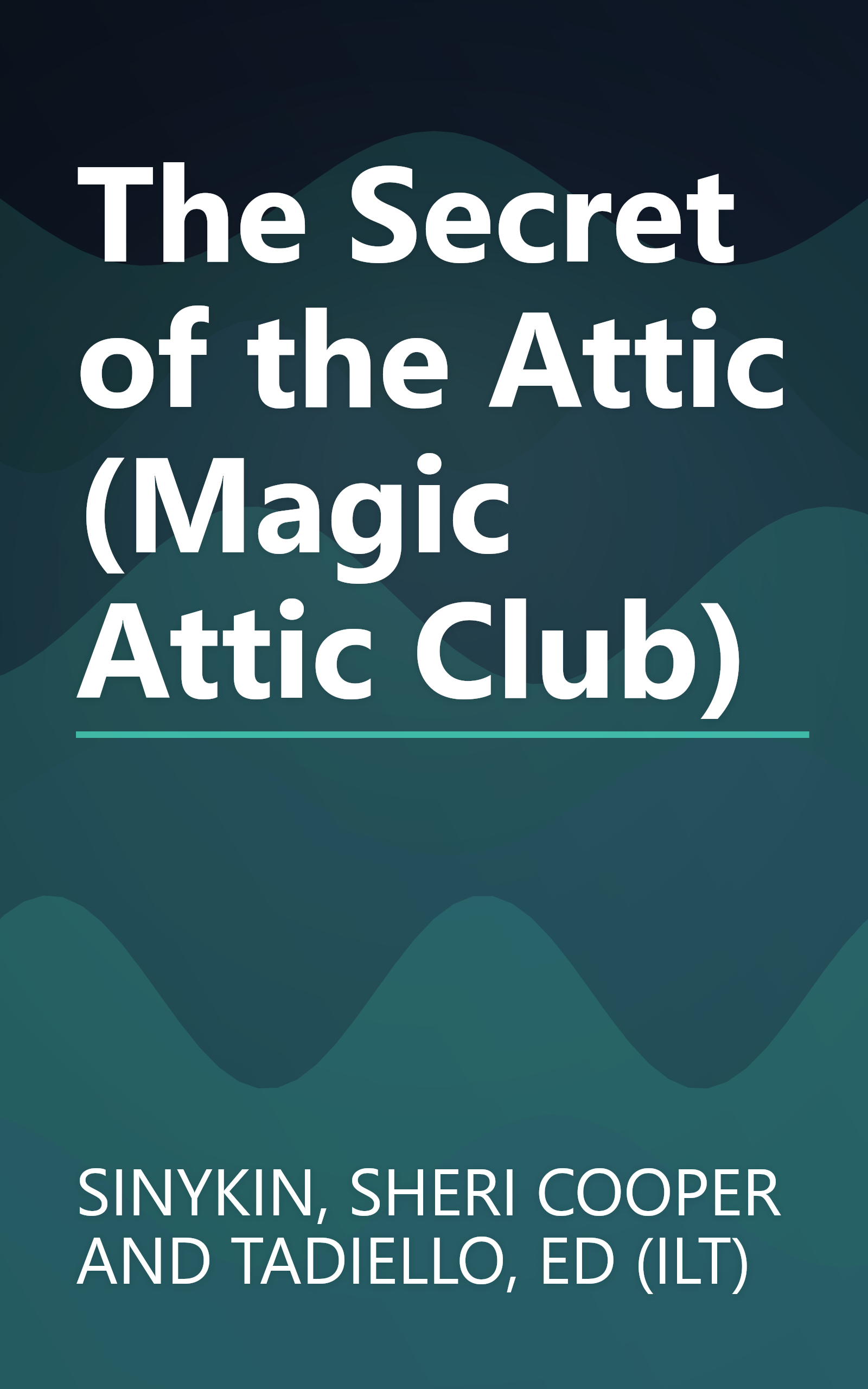 The Secret of the Attic (Magic Attic Club) book cover