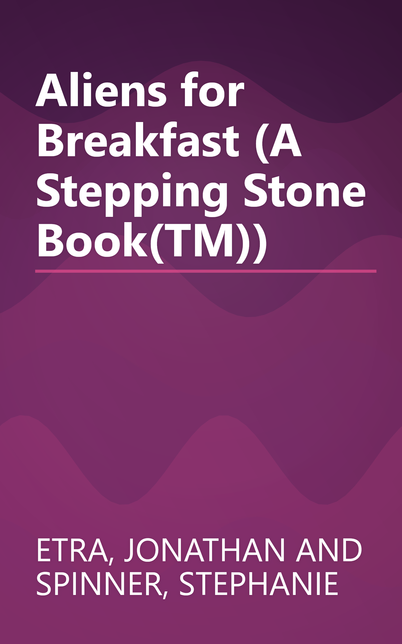 Aliens for Breakfast (A Stepping Stone Book(TM)) book cover