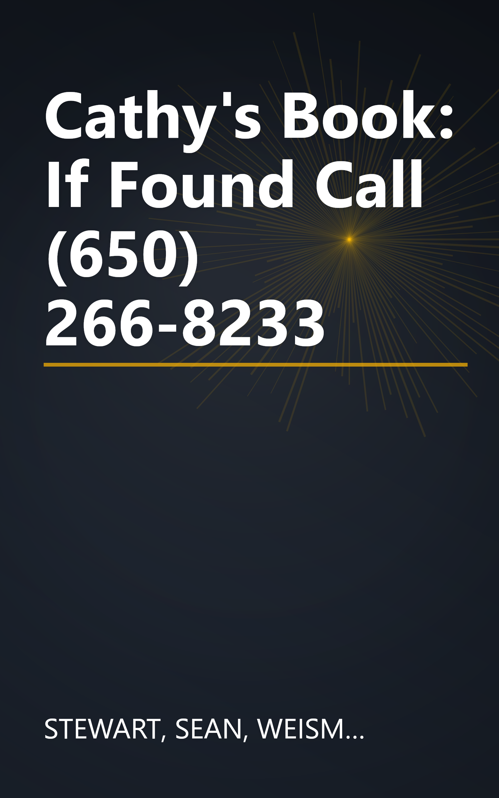Cathy's Book: If Found Call (650) 266-8233 book cover