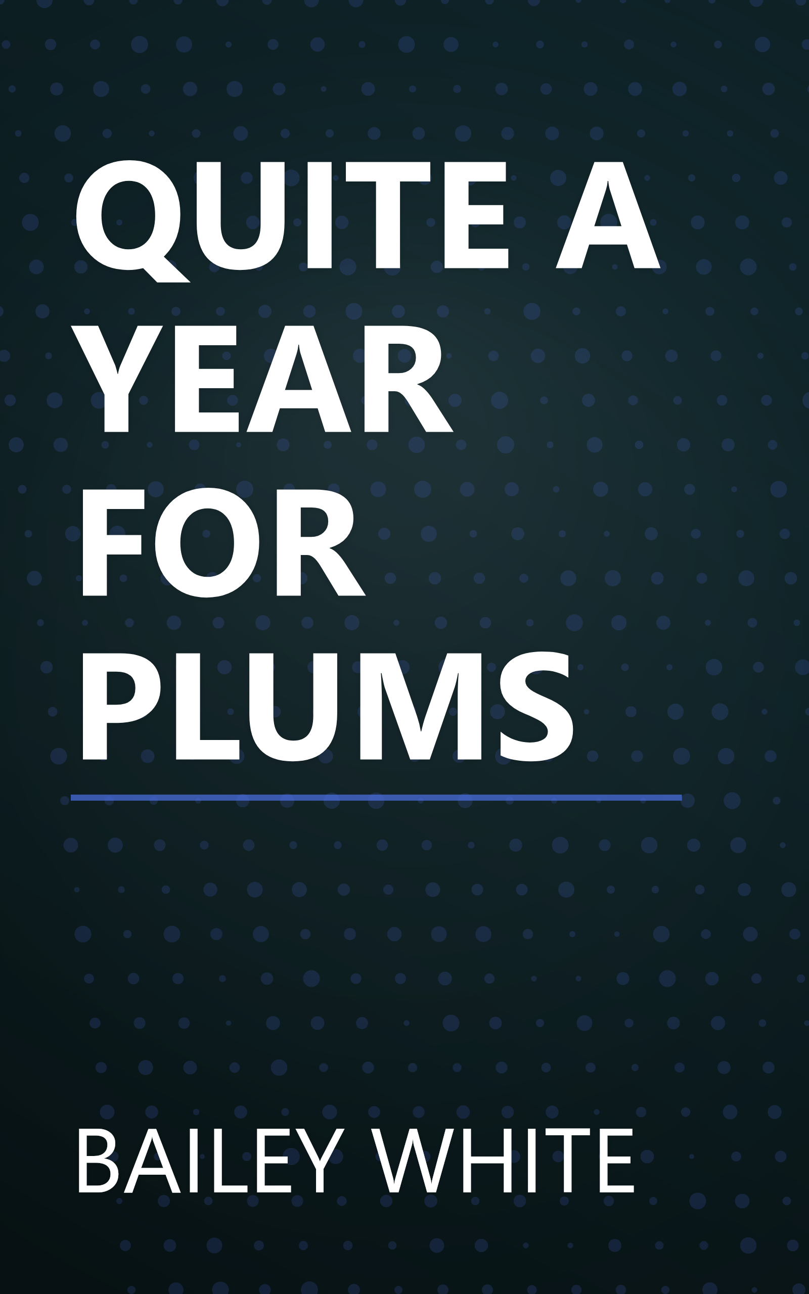 QUITE A YEAR FOR PLUMS book cover