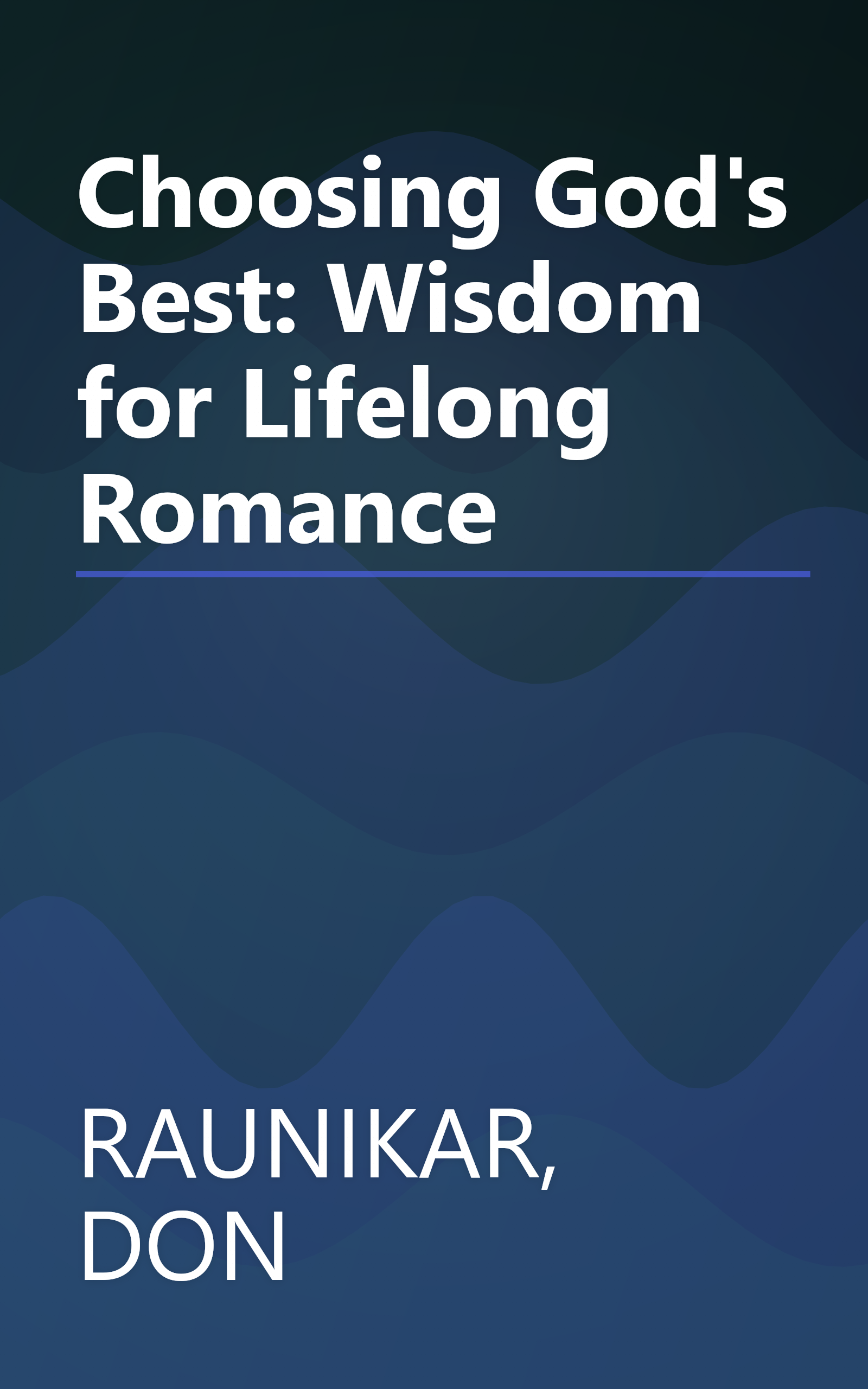 Choosing God's Best: Wisdom for Lifelong Romance book cover