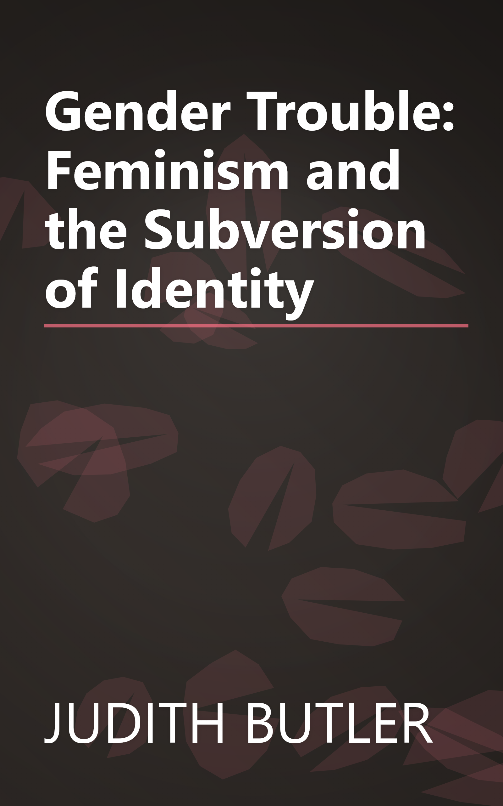 Gender Trouble: Feminism and the Subversion of Identity book cover