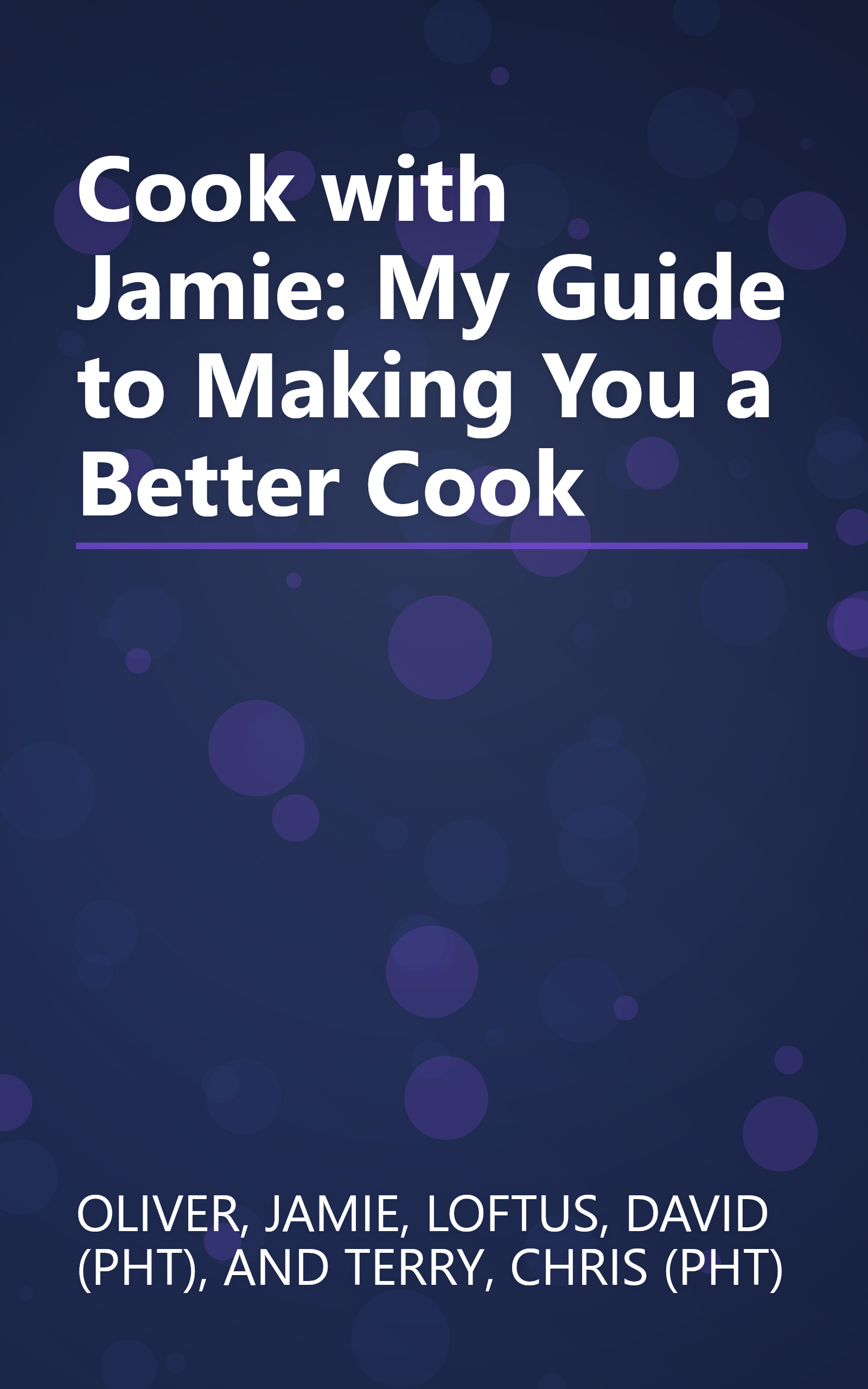 Cook with Jamie: My Guide to Making You a Better Cook book cover