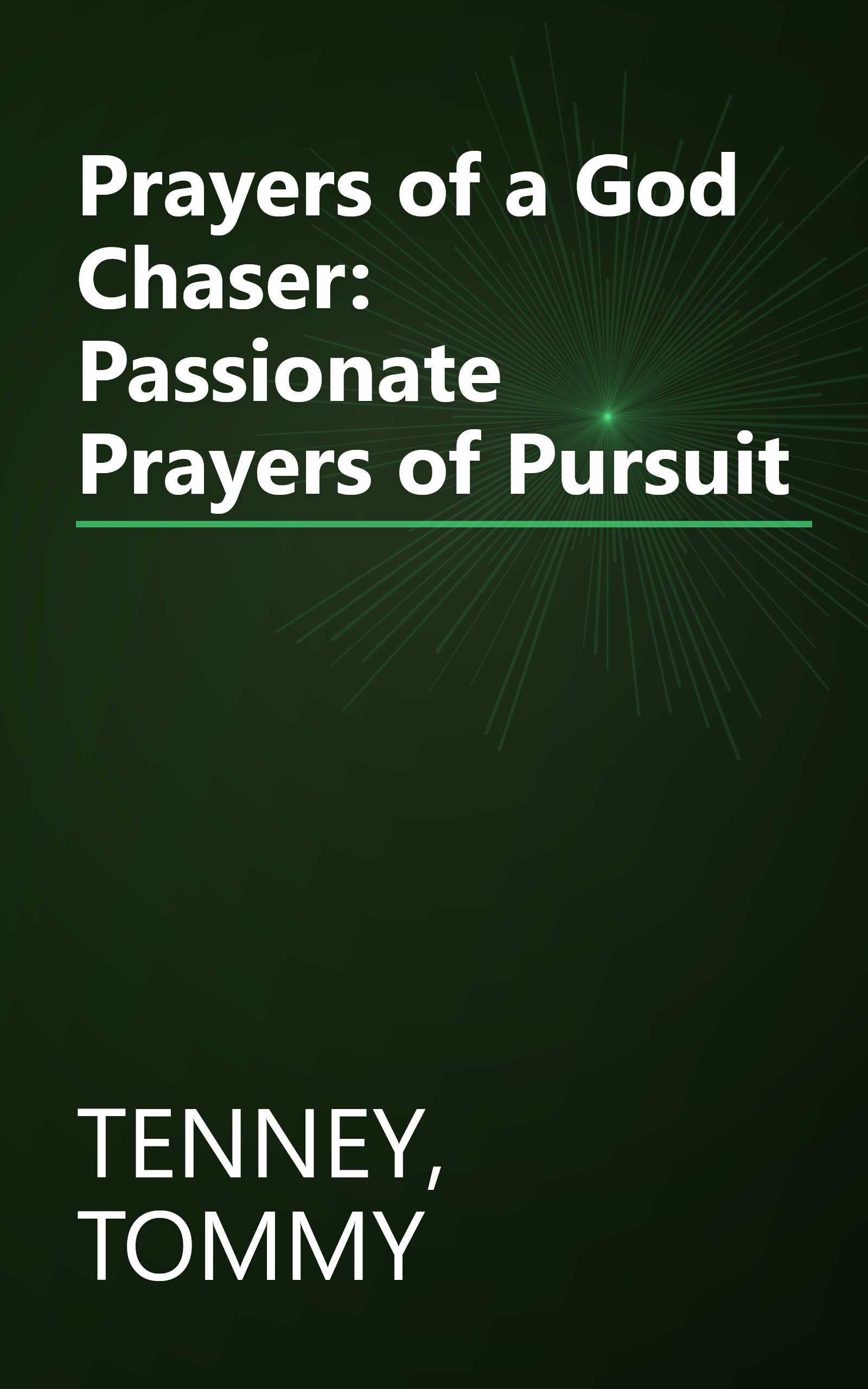 Prayers of a God Chaser: Passionate Prayers of Pursuit book cover