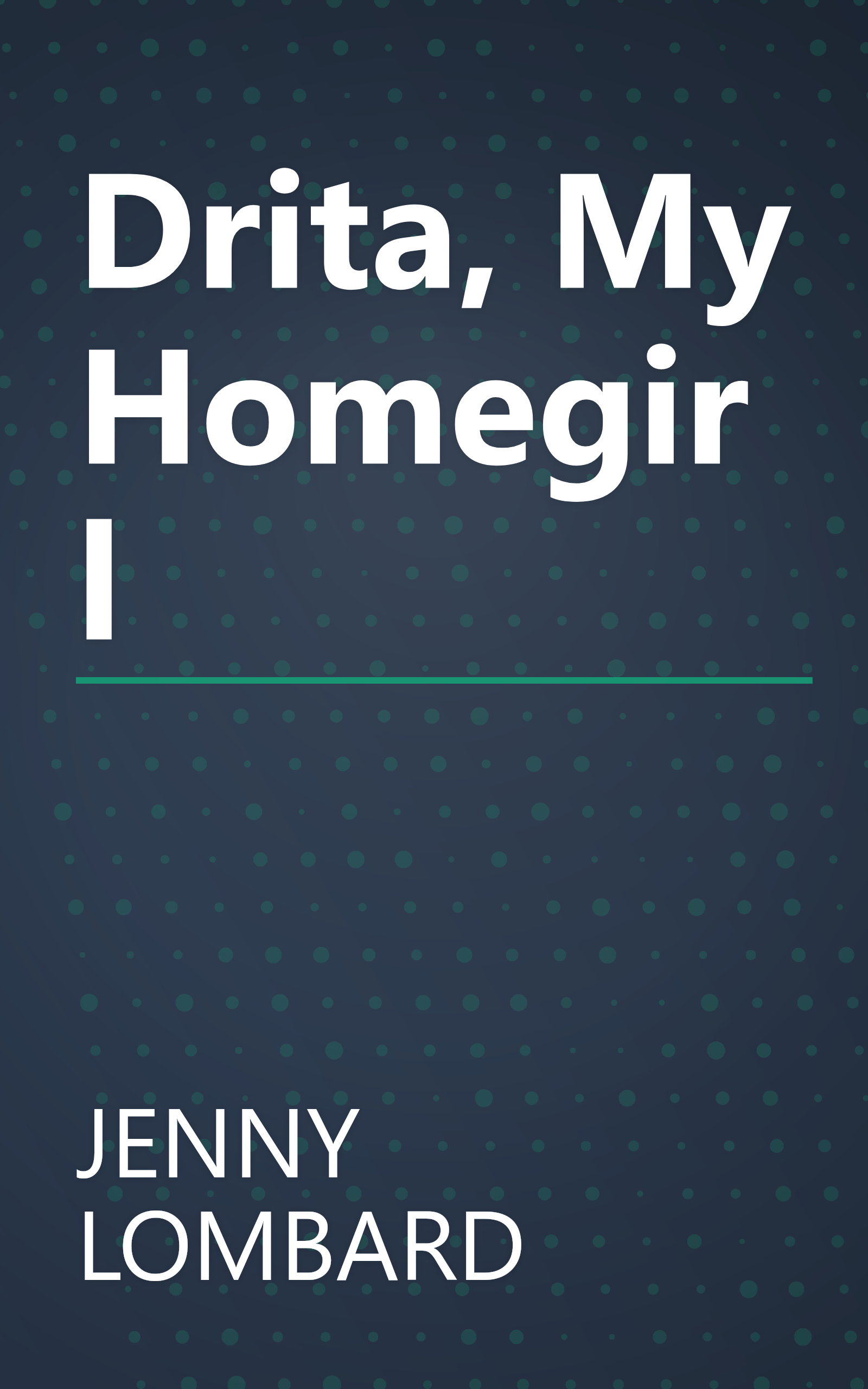 Drita, My Homegirl book cover