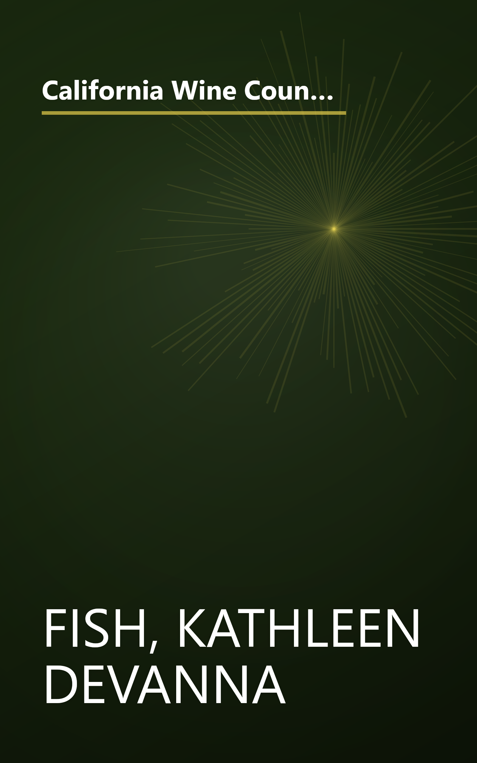 California Wine Country Cooking Secrets: Guidebook & Cookbook Starring the Best Restaurants and Wineries of Napa/Sonoma (The Secrets Series) book cover