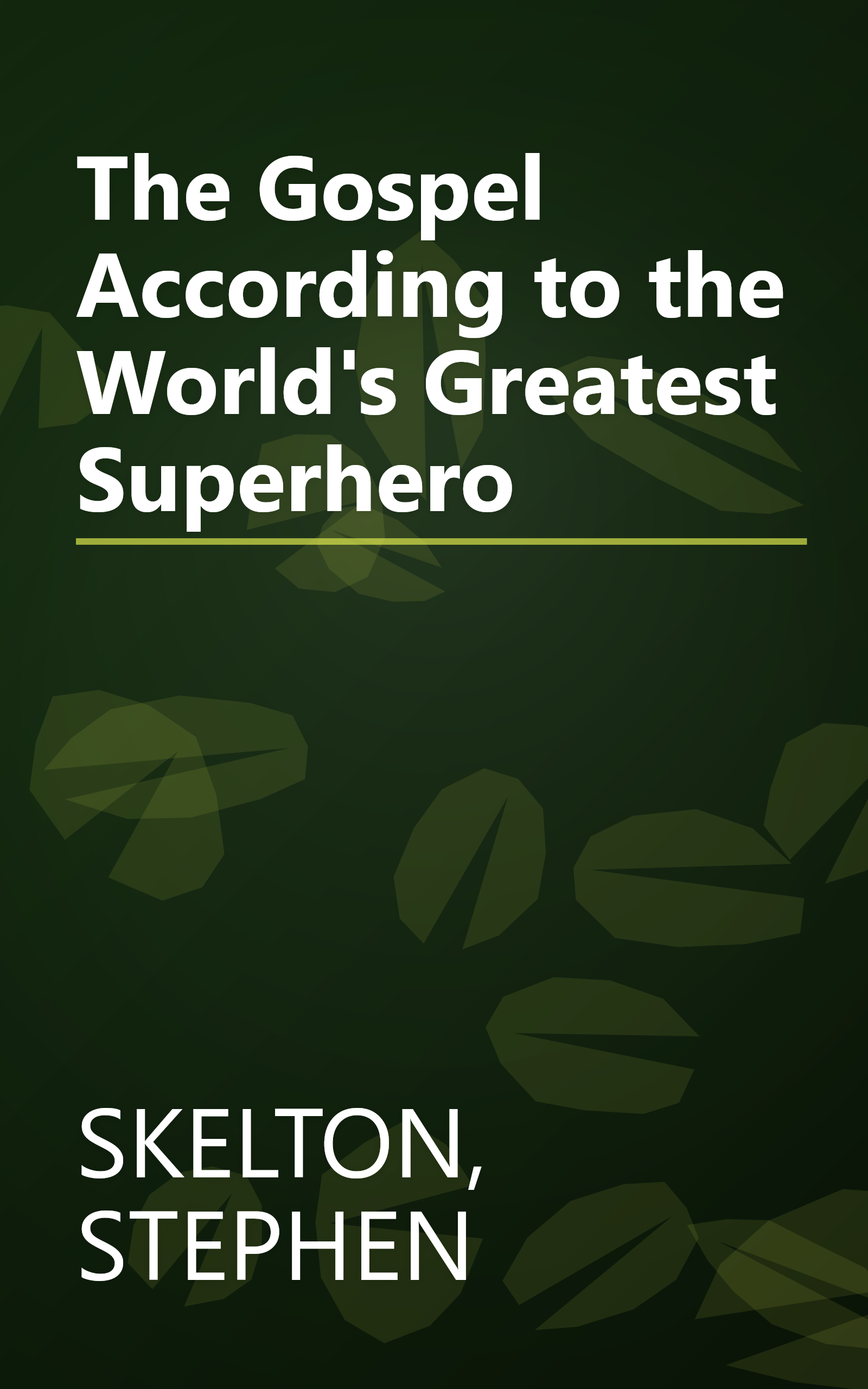 The Gospel According to the World's Greatest Superhero book cover