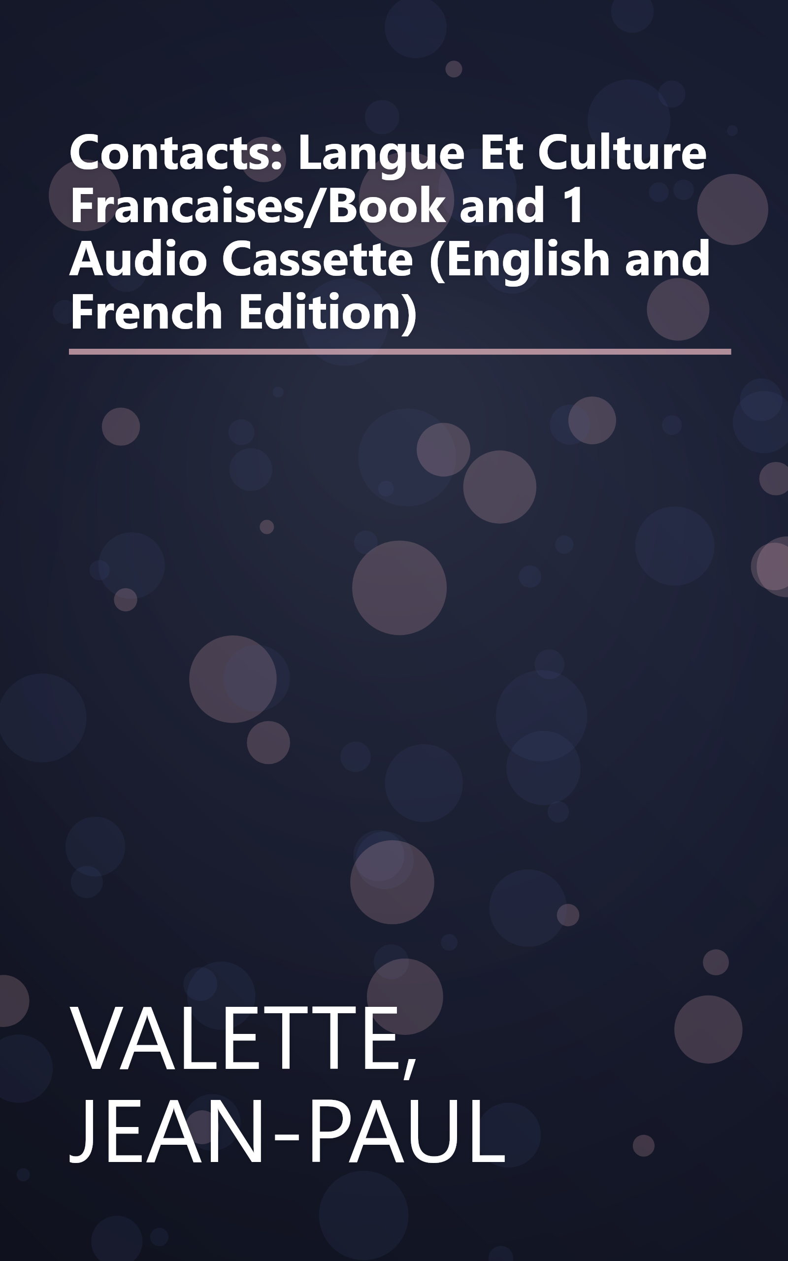 Contacts: Langue Et Culture Francaises/Book and 1 Audio Cassette (English and French Edition) book cover