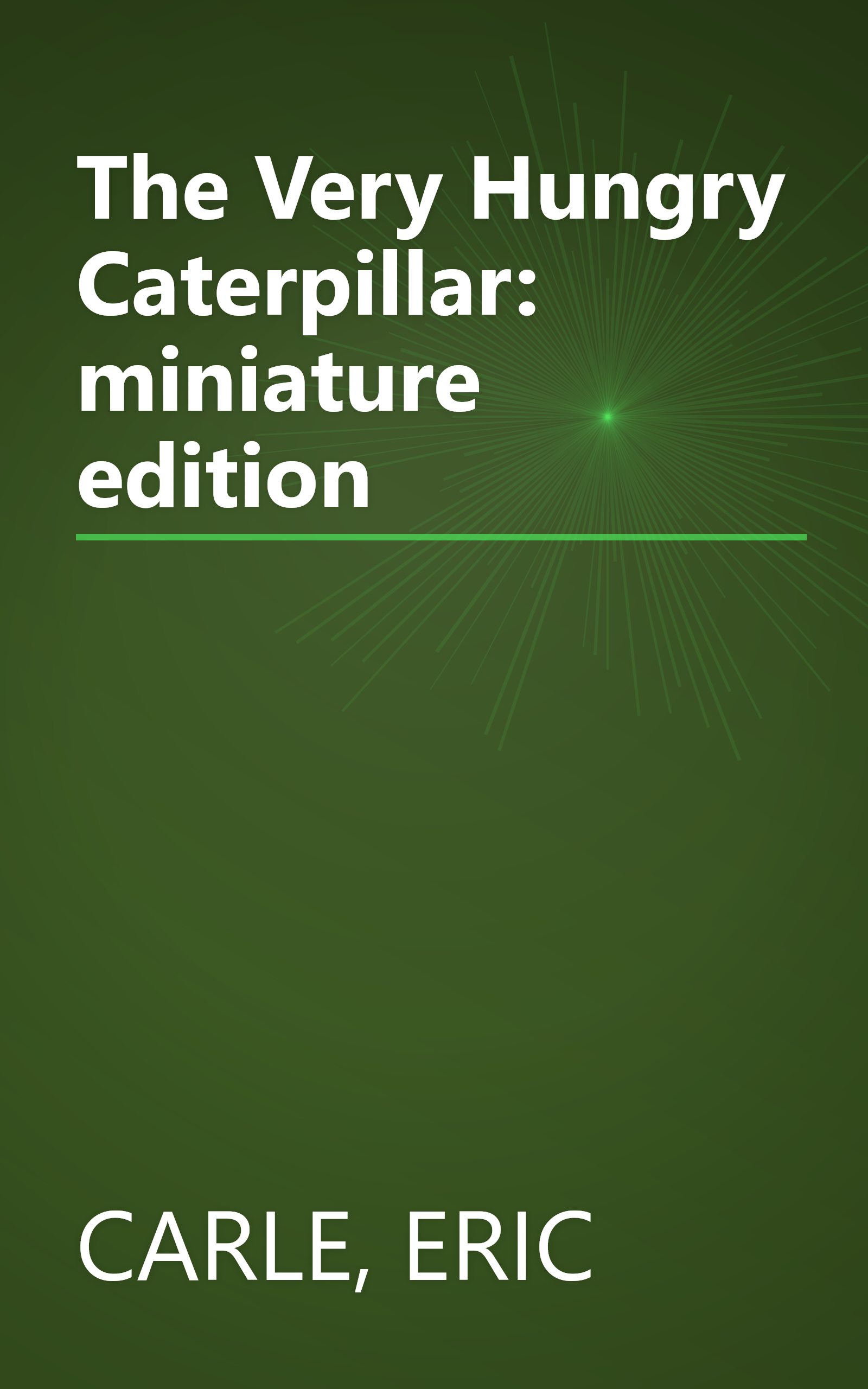 The Very Hungry Caterpillar: miniature edition book cover