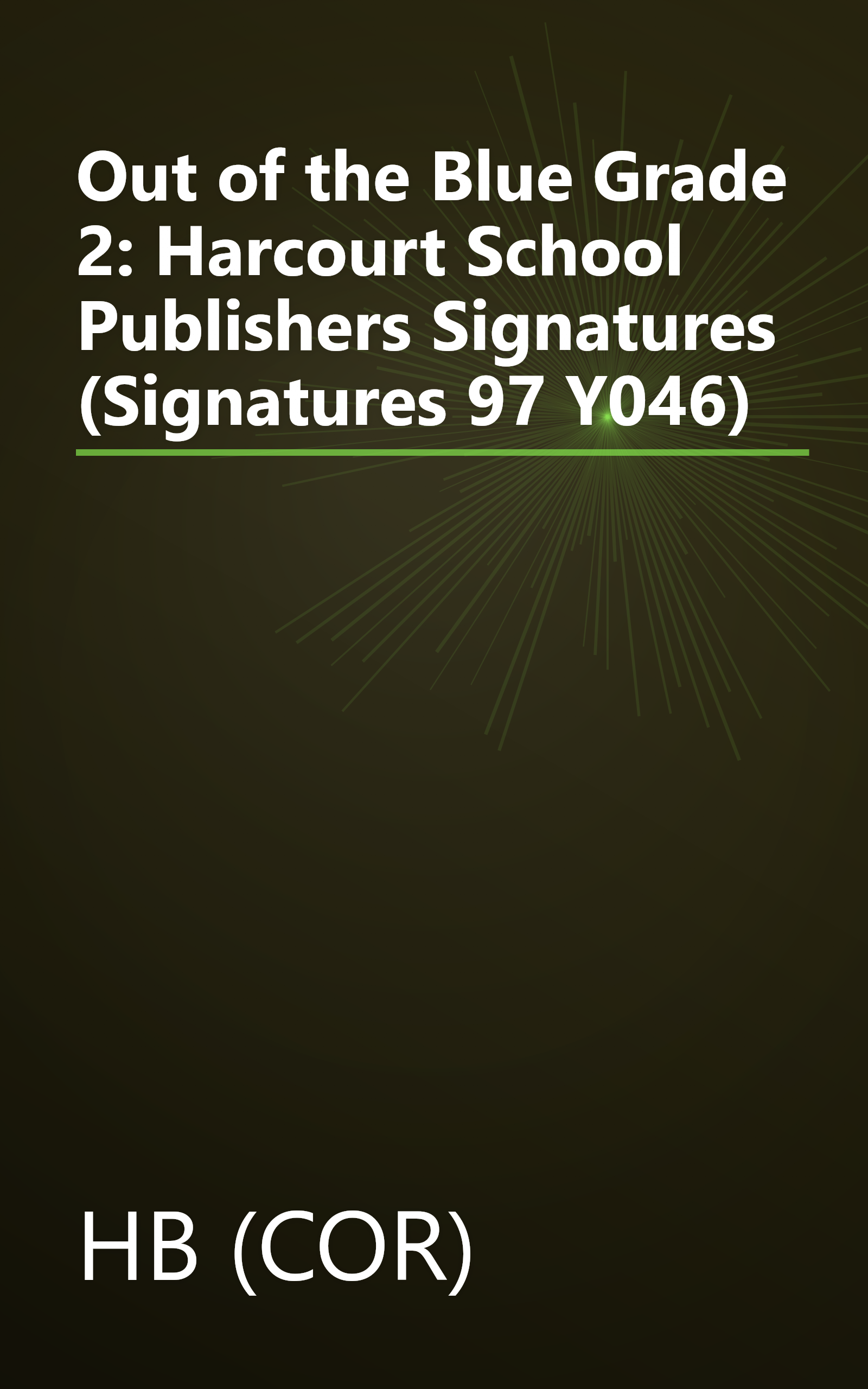 Out of the Blue Grade 2: Harcourt School Publishers Signatures (Signatures 97 Y046) book cover