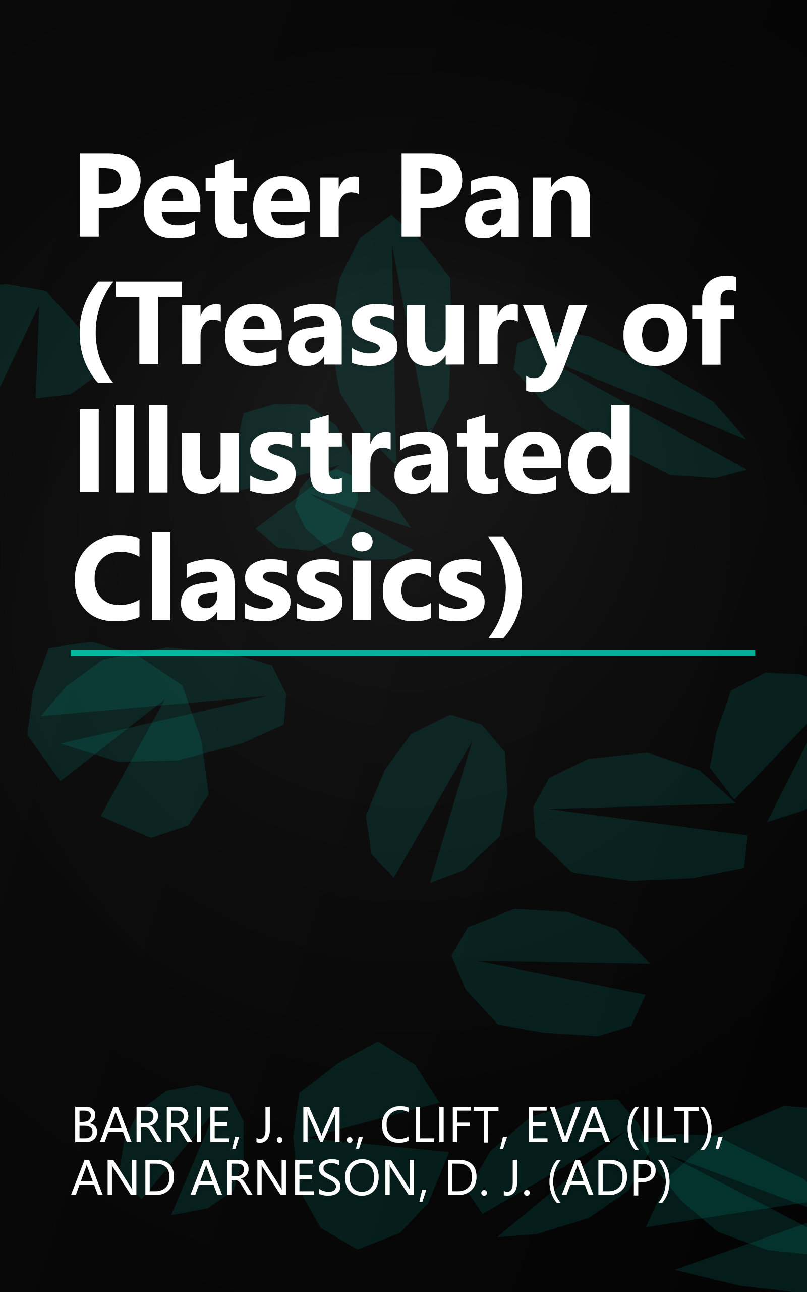 Peter Pan (Treasury of Illustrated Classics) book cover