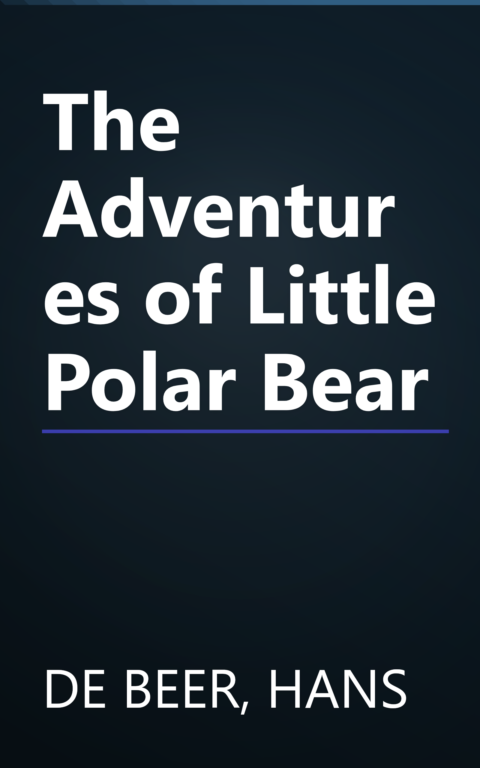 The Adventures of Little Polar Bear book cover