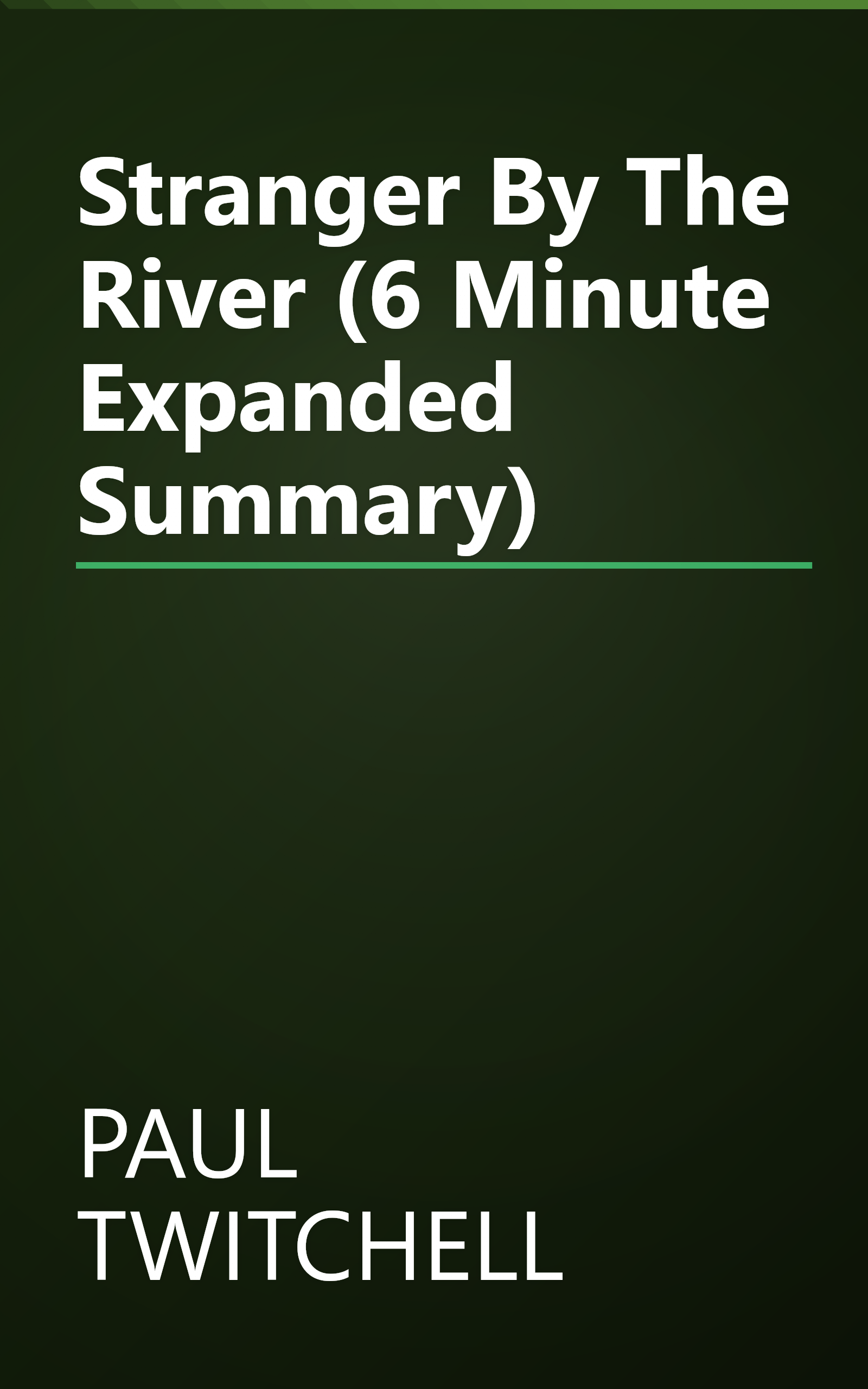Stranger By The River (6 Minute   Expanded Summary) book cover