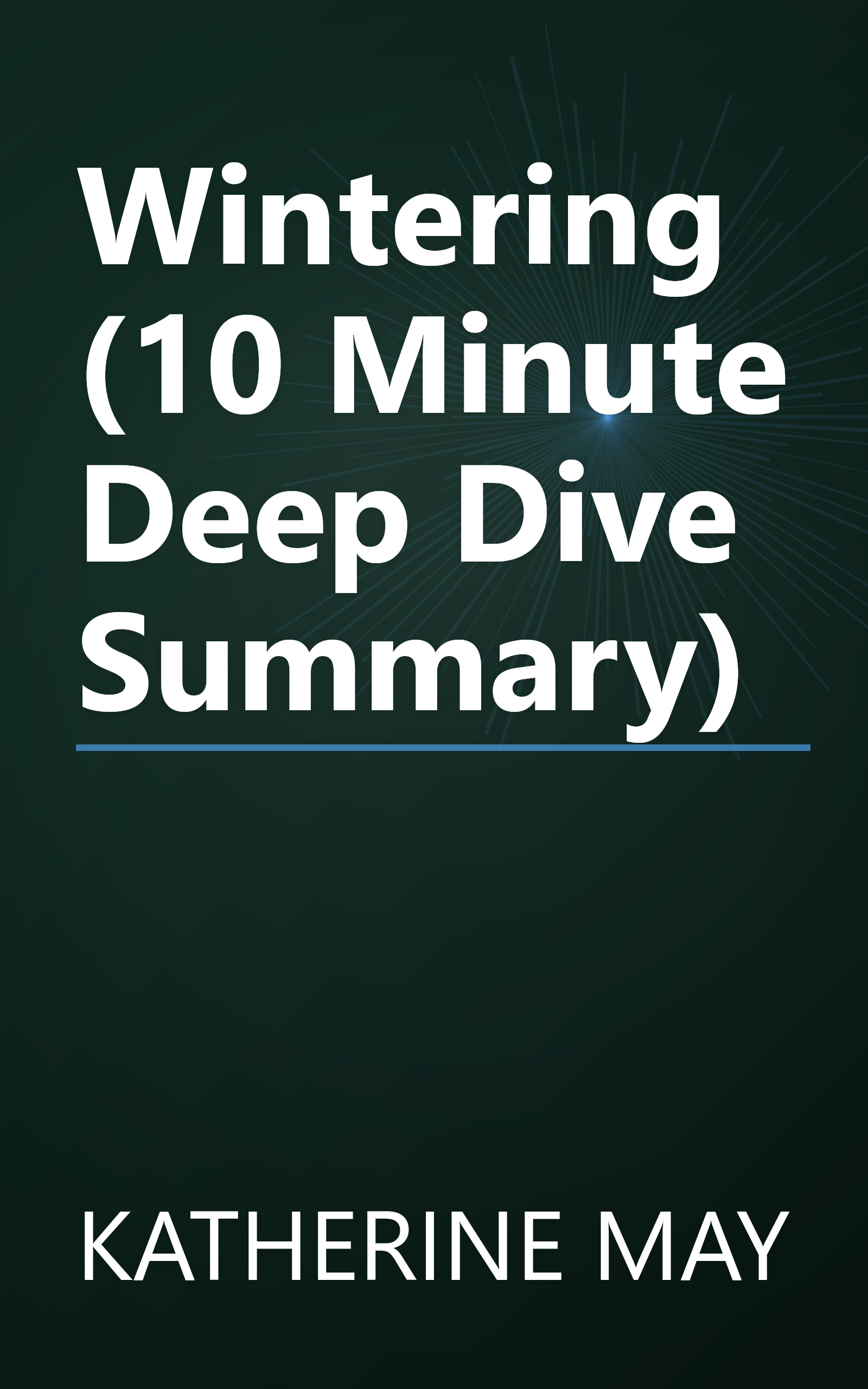 Wintering (10 Minute   Deep Dive Summary) book cover