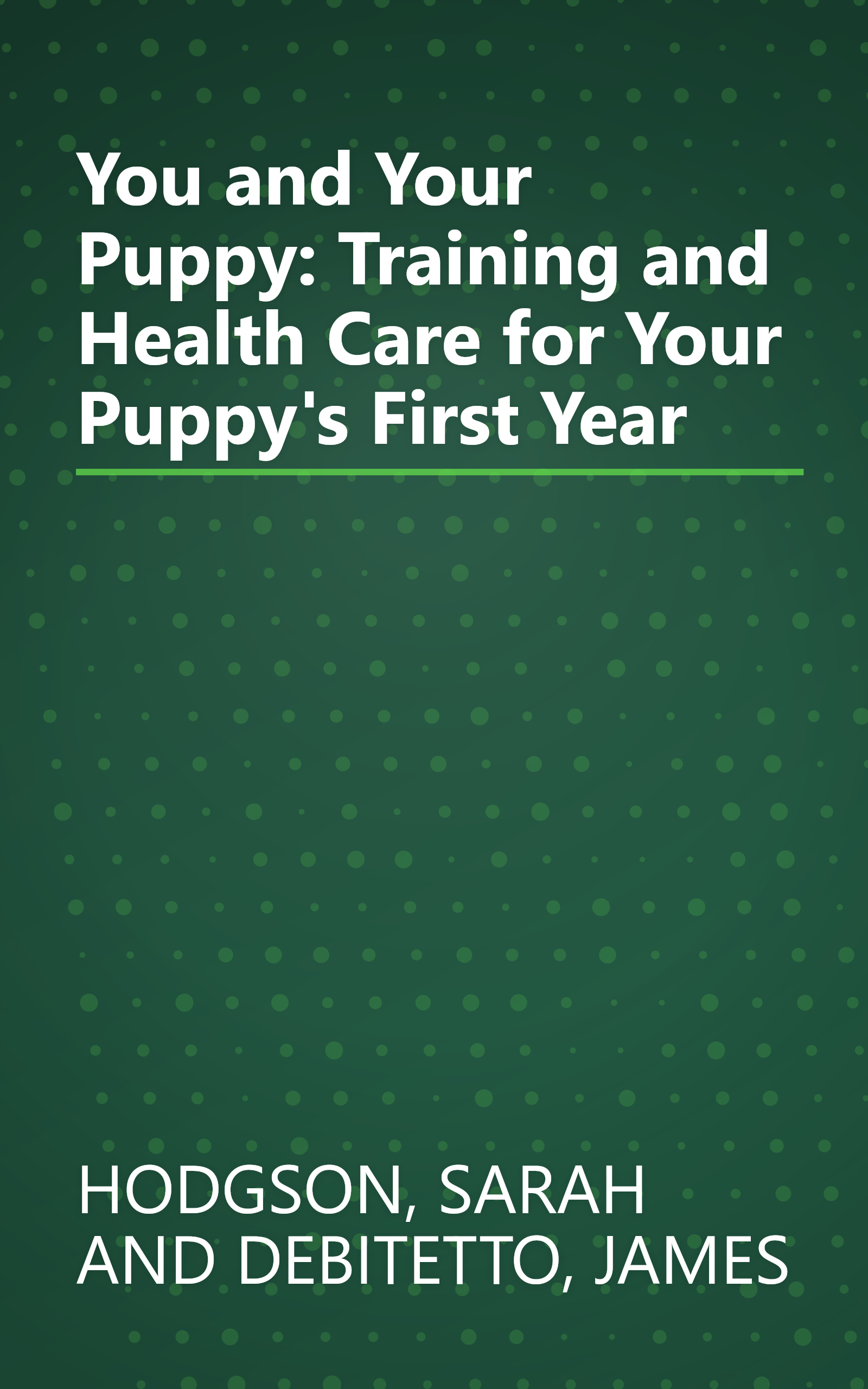 You and Your Puppy: Training and Health Care for Your Puppy's First Year book cover