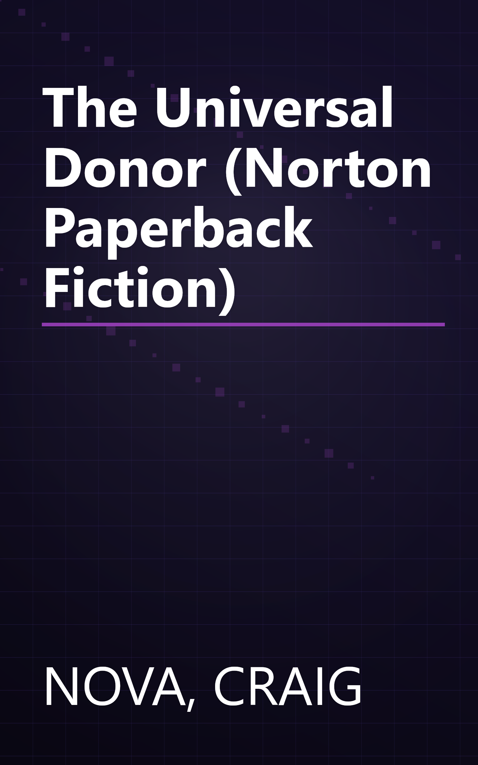 The Universal Donor (Norton Paperback Fiction) book cover